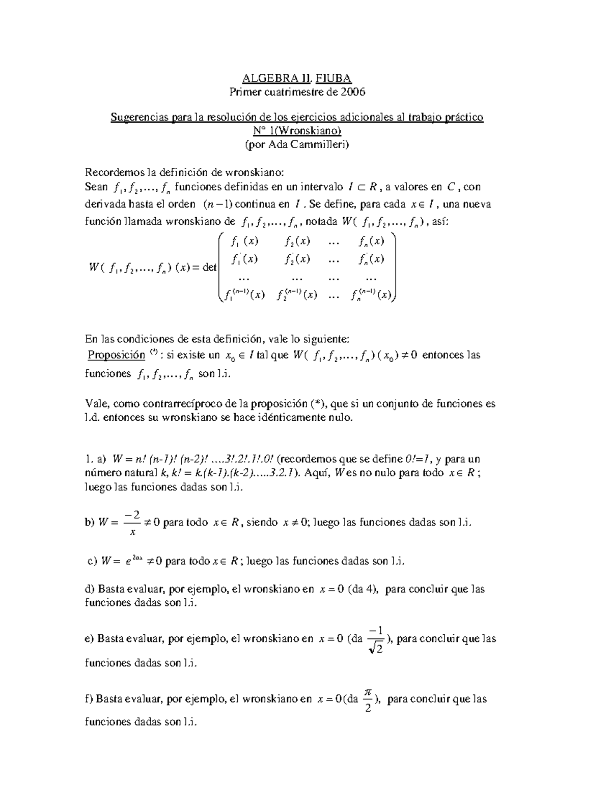 Parcial 1 ALgebra 2 - ALGEBRA II. FIUBA Primer cuatrimestre de 2006 Sugerencias para la ...
