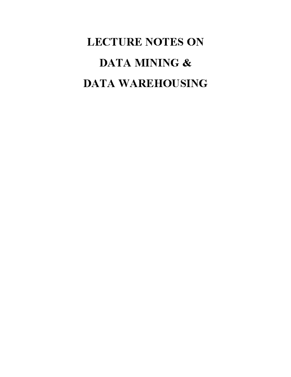 DATA Mining & DATA Warehousing - Data Warehousing And Data Mining - Studocu