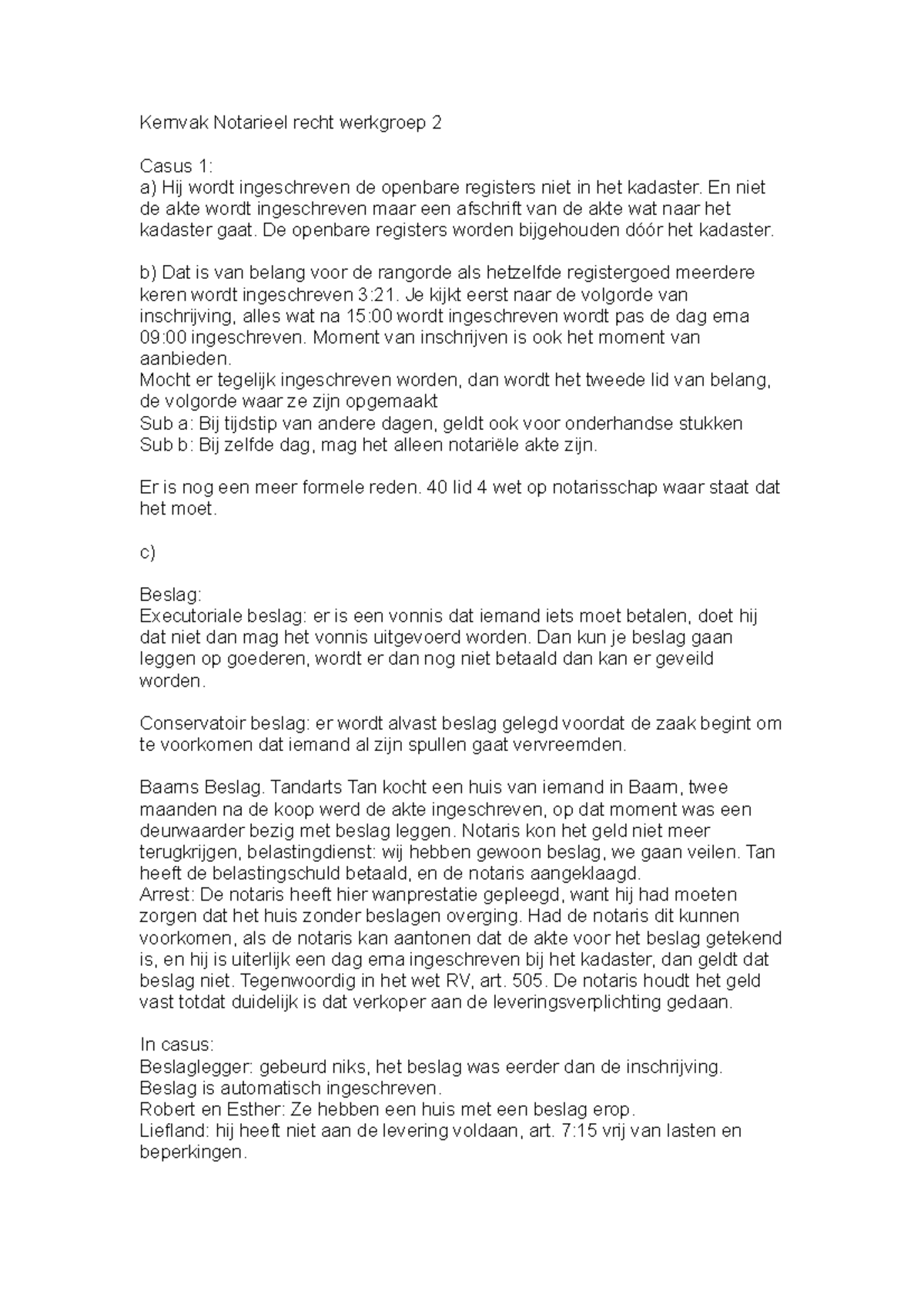 Kernvak Notarieel Recht Werkgroep 2 - En niet de akte wordt ...