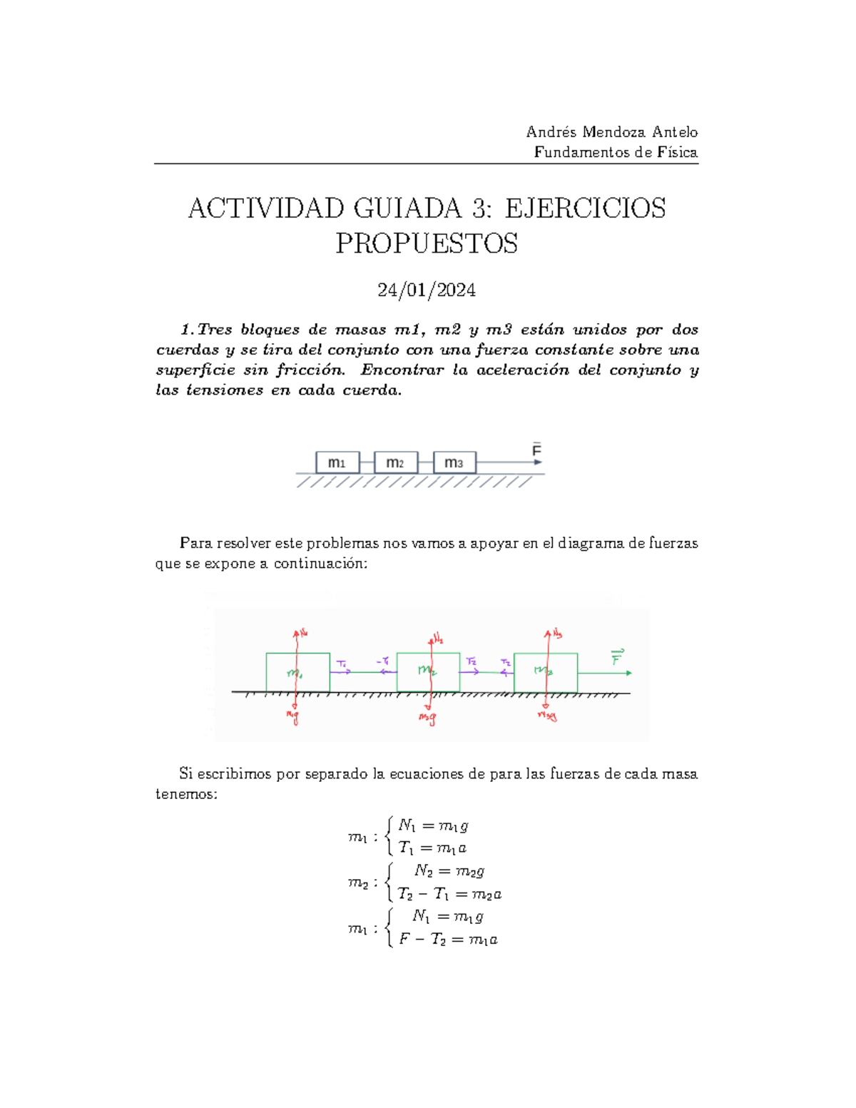 Ejercicio fuerzas Fisica - Fundamentos de F ́ısica ACTIVIDAD GUIADA 3: EJERCICIOS PROPUESTOS 24 ...