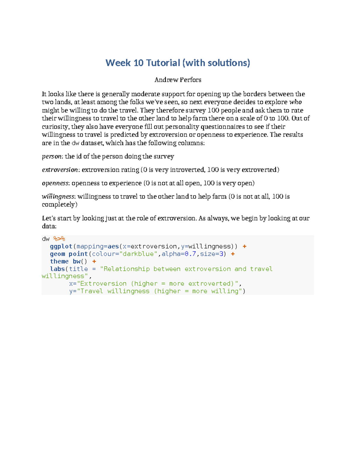 Week10-tutorial-solutions - Week 10 Tutorial (with solutions) Andrew Perfors It looks like there ...