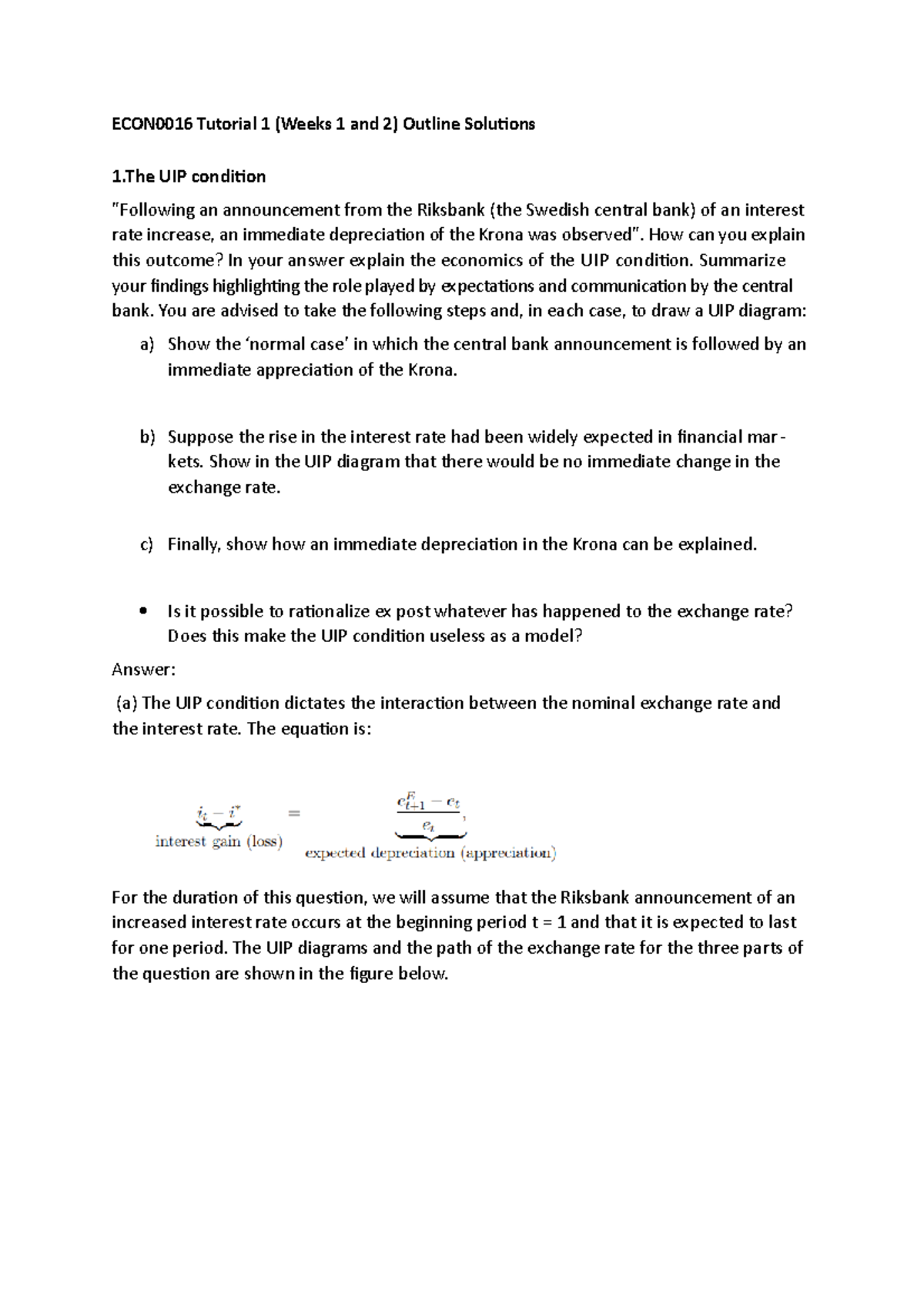 Worksheet 1 solutions - ECON0016 Tutorial 1 (Weeks 1 and 2) Outline Solutions 1 UIP condition ...