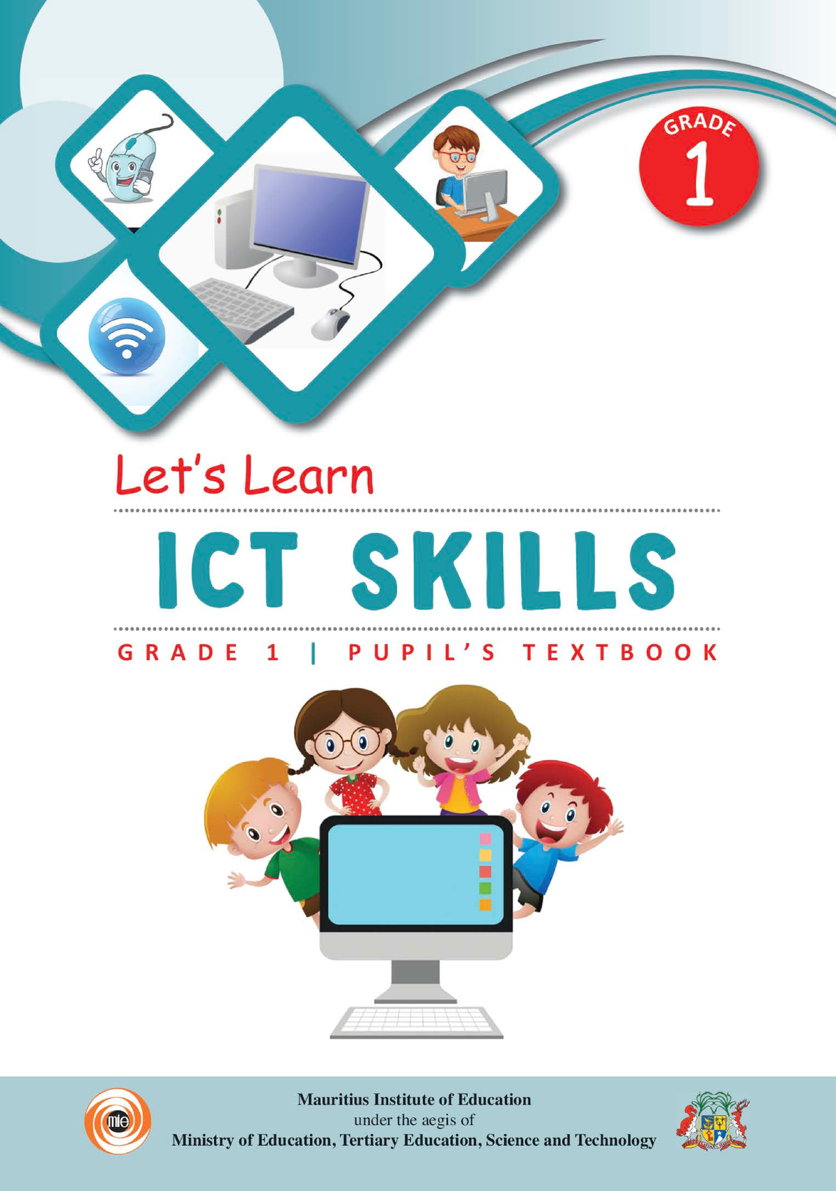 ICT Grade 1 - Additional learning - THE ICT SKILLS PANEL GRADE 1 Dr ...