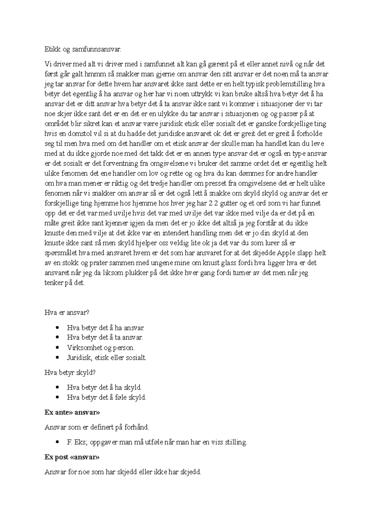 Etikk og samfunnsansvar forelesning - Etikk og samfunnsansvar. Vi driver med alt vi driver med i ...