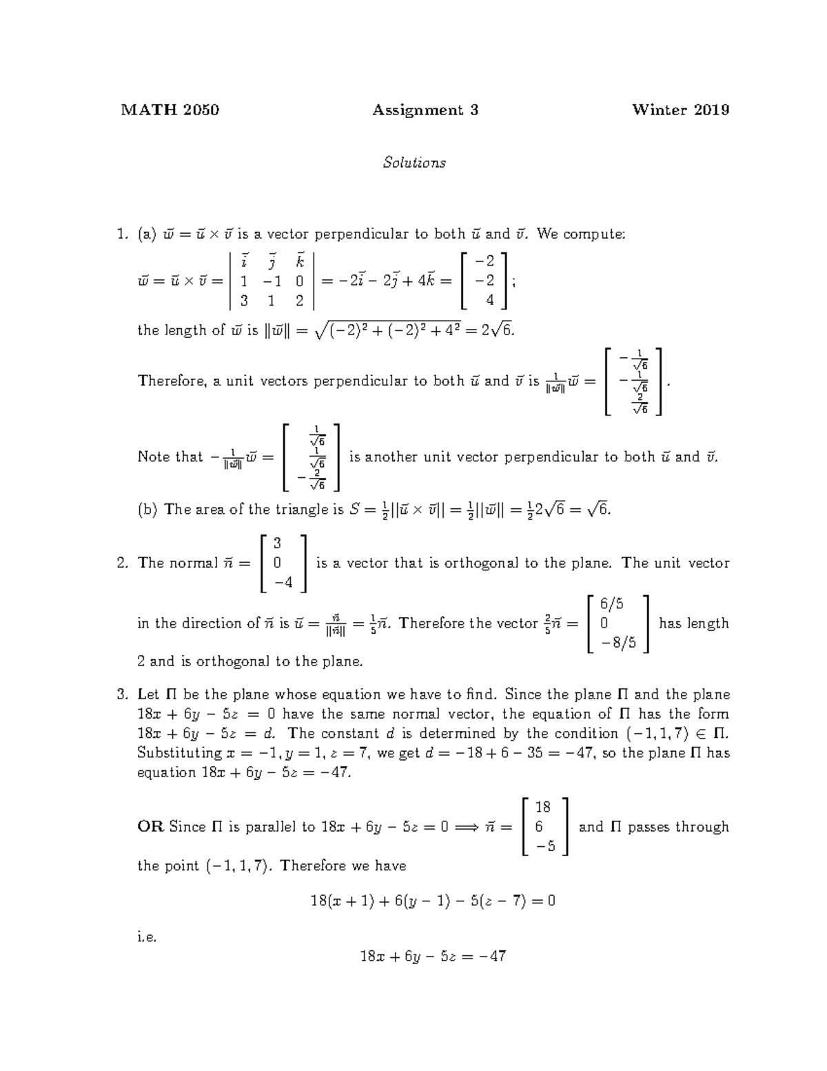 As3 sol - Assignment 3 solutions - MATH 2050 Assignment 3 Winter 2019 Solutions 1. (a) w ~ = ~u ...