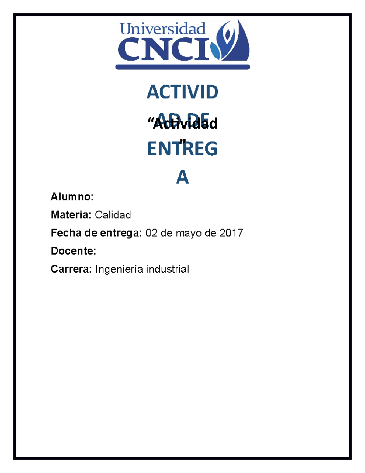 A3 Calidad - Actividad de aprendizaje - Alumno: Materia: Calidad Fecha ...