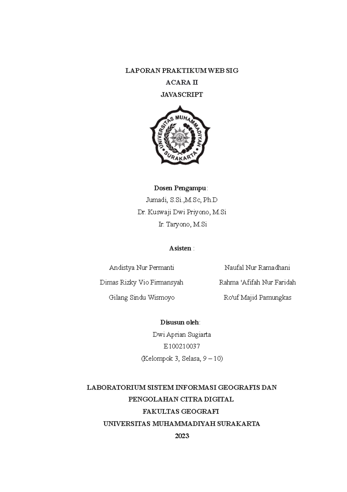 Dwi Aprian Sugiarta E100210037 A Acara 1 - LAPORAN PRAKTIKUM WEB SIG ACARA II JAVASCRIPT Dosen ...