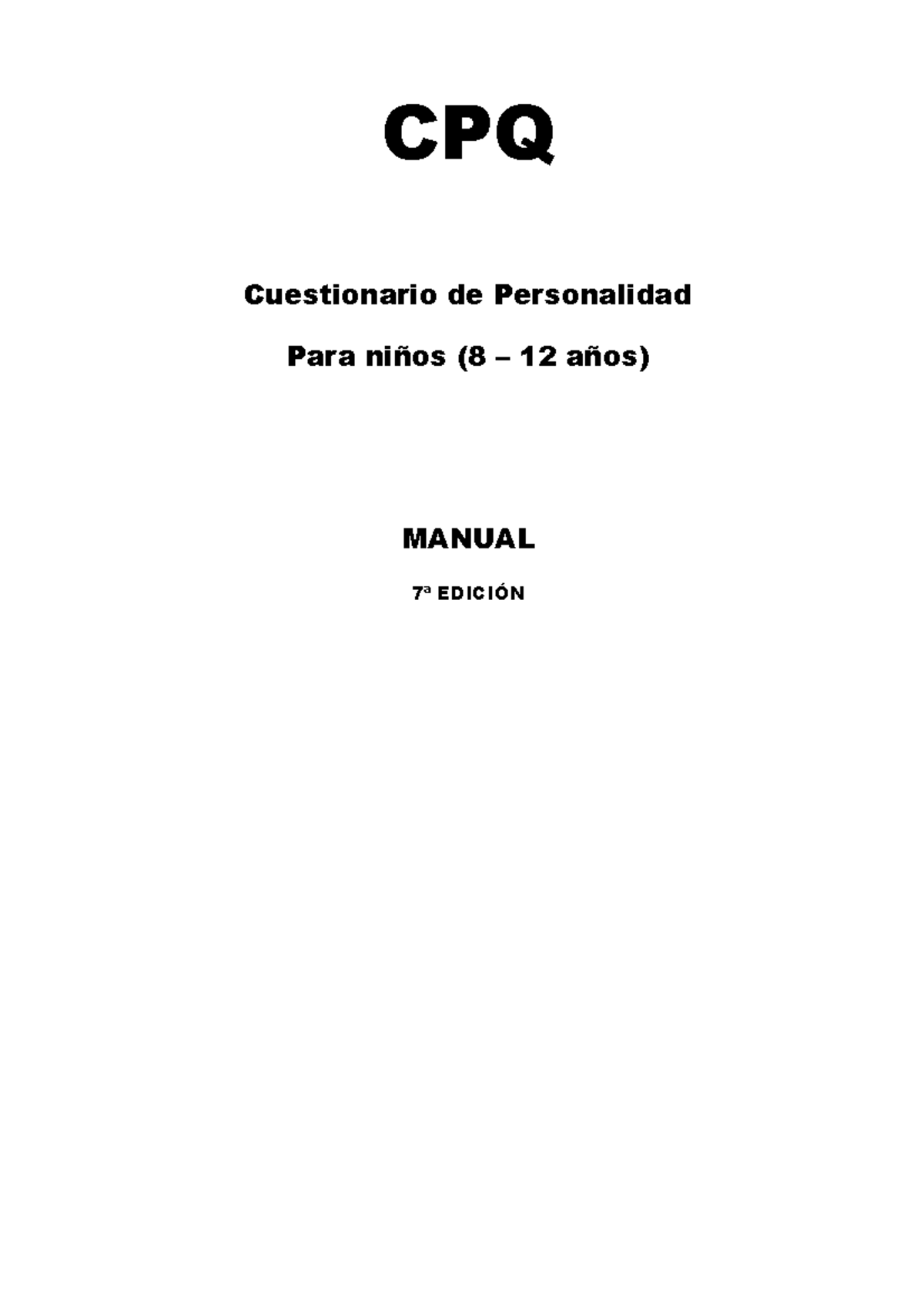 Cuestionario del CPQ - PARA NIÑOS DE 8 A 12 AÑOS. - CPQ Cuestionario de Personalidad Para niños ...