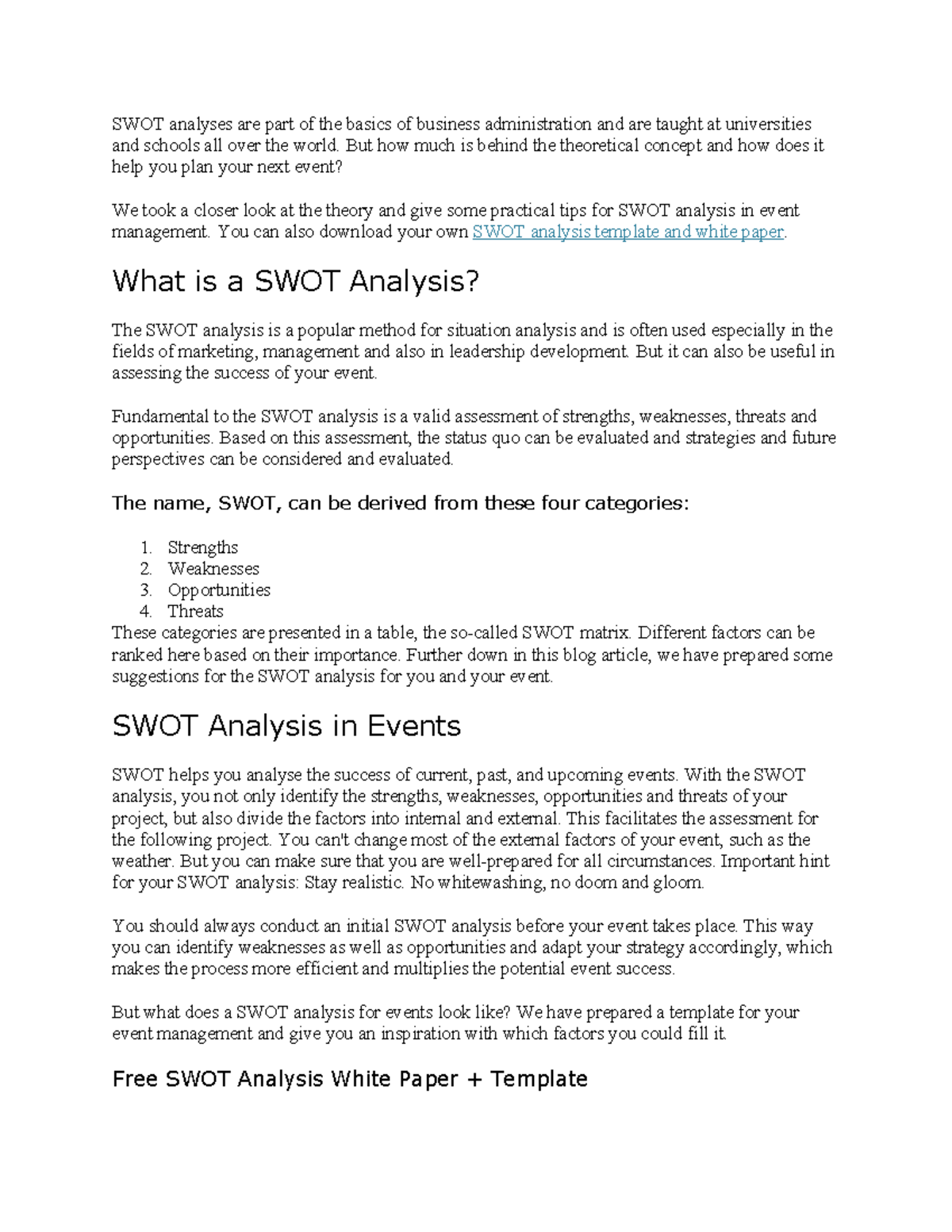 SWOT analyses are part of the basics of business administration and are ...