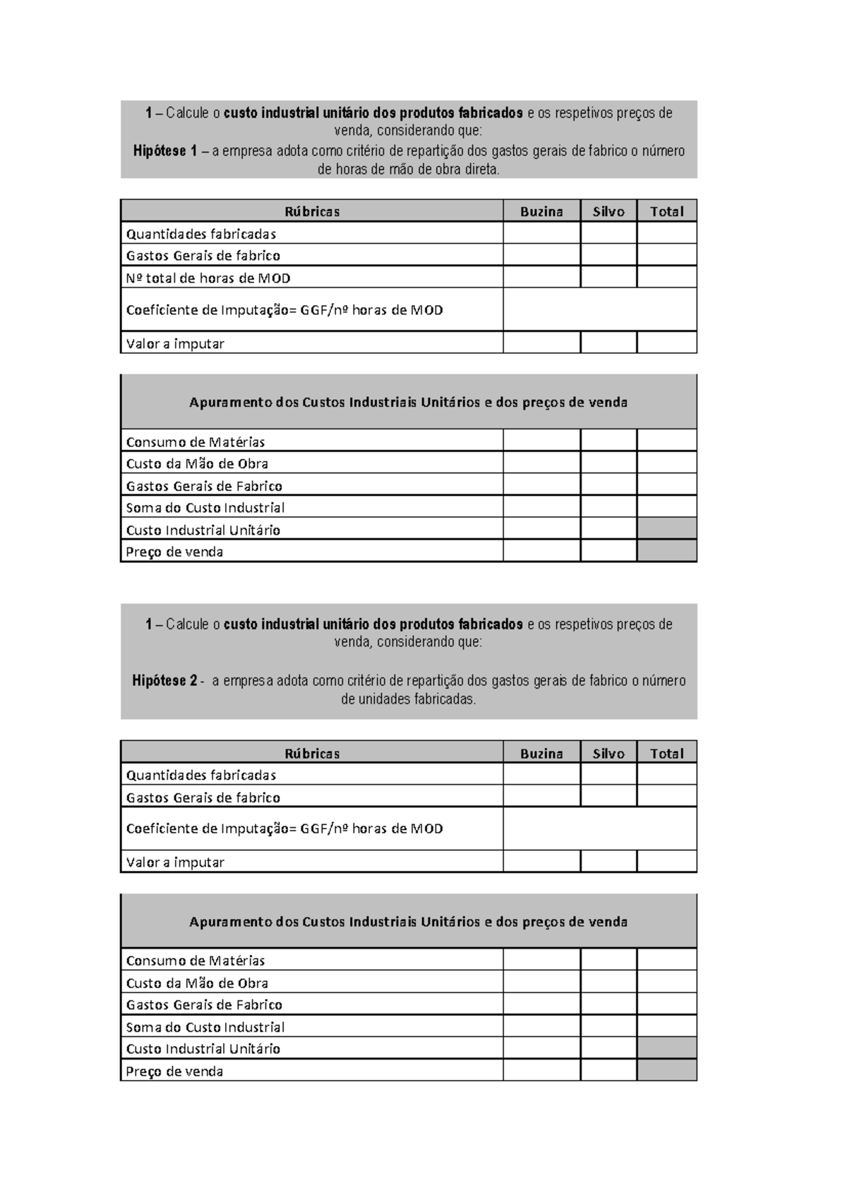 Mapa Exercicio 1 - bsxh bh sbhsb - 1 – Calcule o custo industrial ...