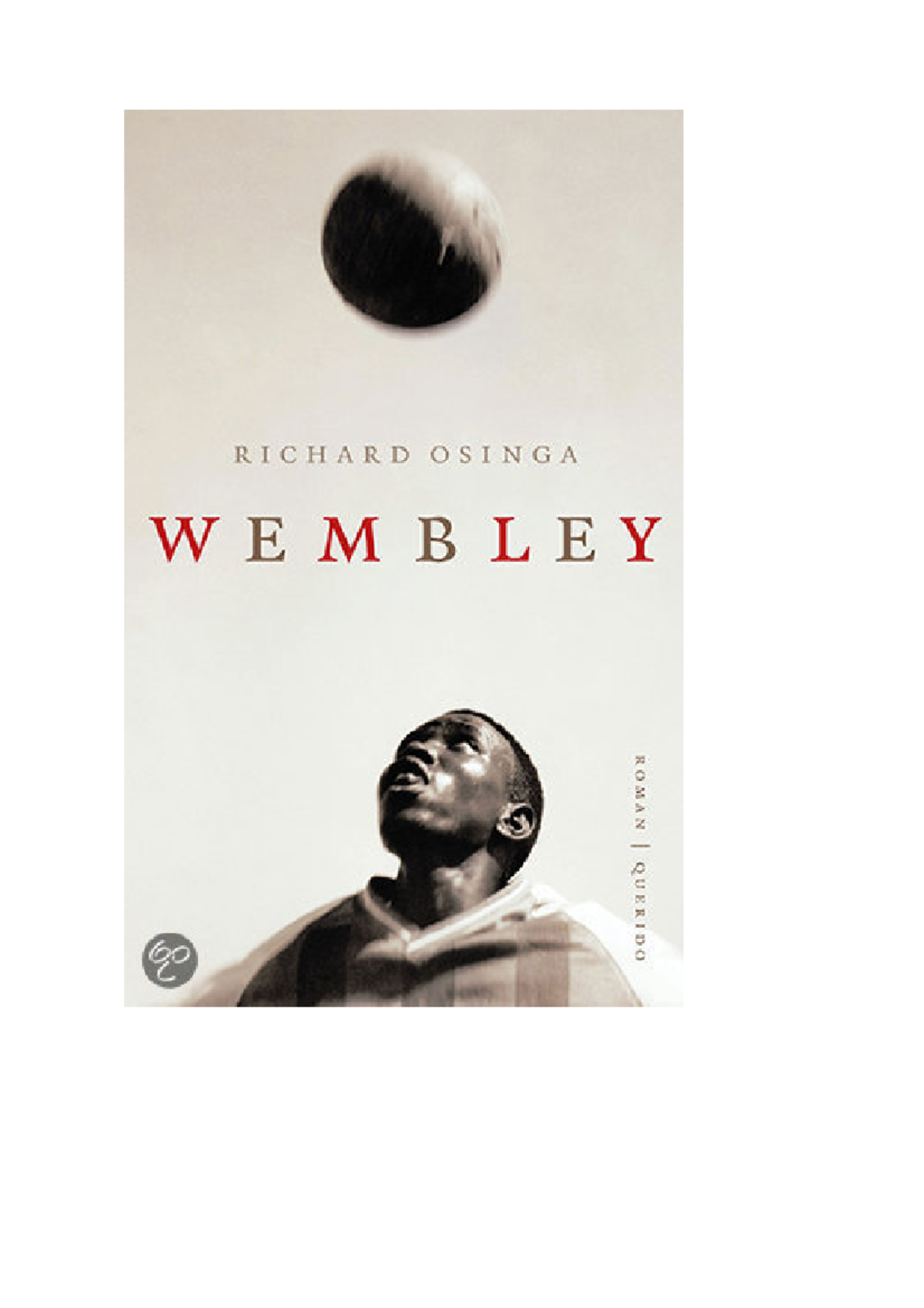 Boekverslag 'Wembley' - Richard Osinga - Bibliografische gegevens Titel ...