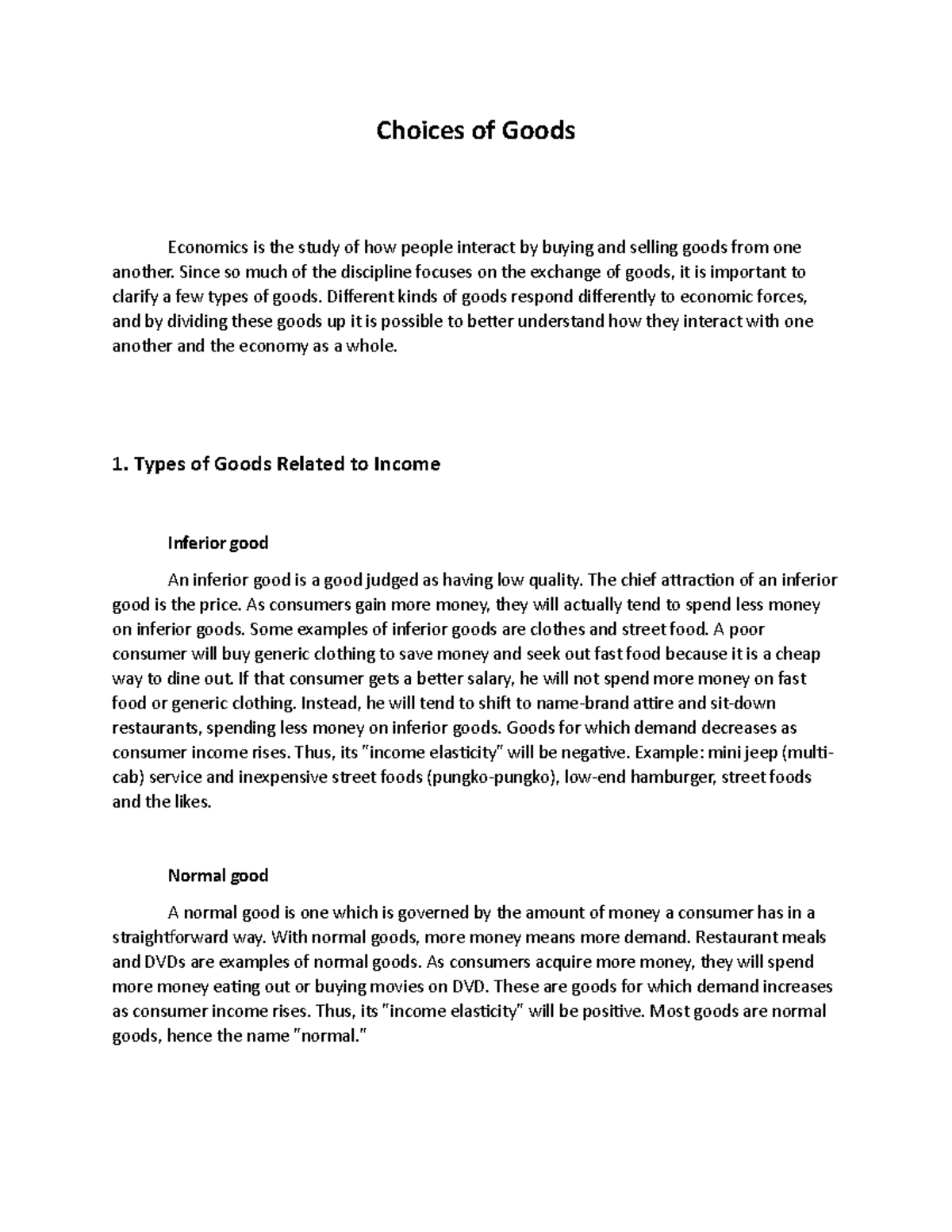 Choices of Goods - Choices of Goods Economics is the study of how ...