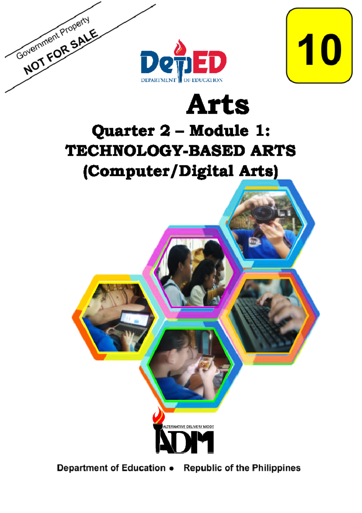 Arts10 Q2 Mod1 v2 - Module (students guide) - Arts Quarter 2 – Module 1: TECHNOLOGY-BASED ARTS ...