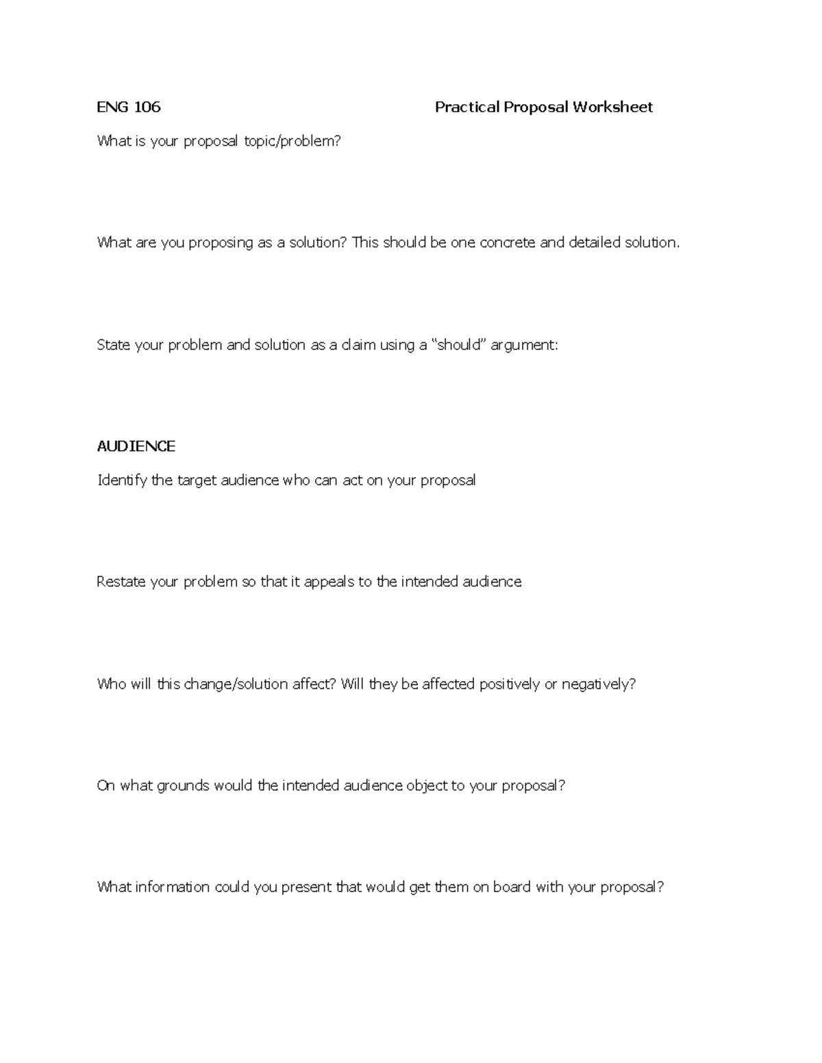 W12 Practical Proposal Worksheet - ENG 106 Practical Proposal Worksheet What is your proposal ...