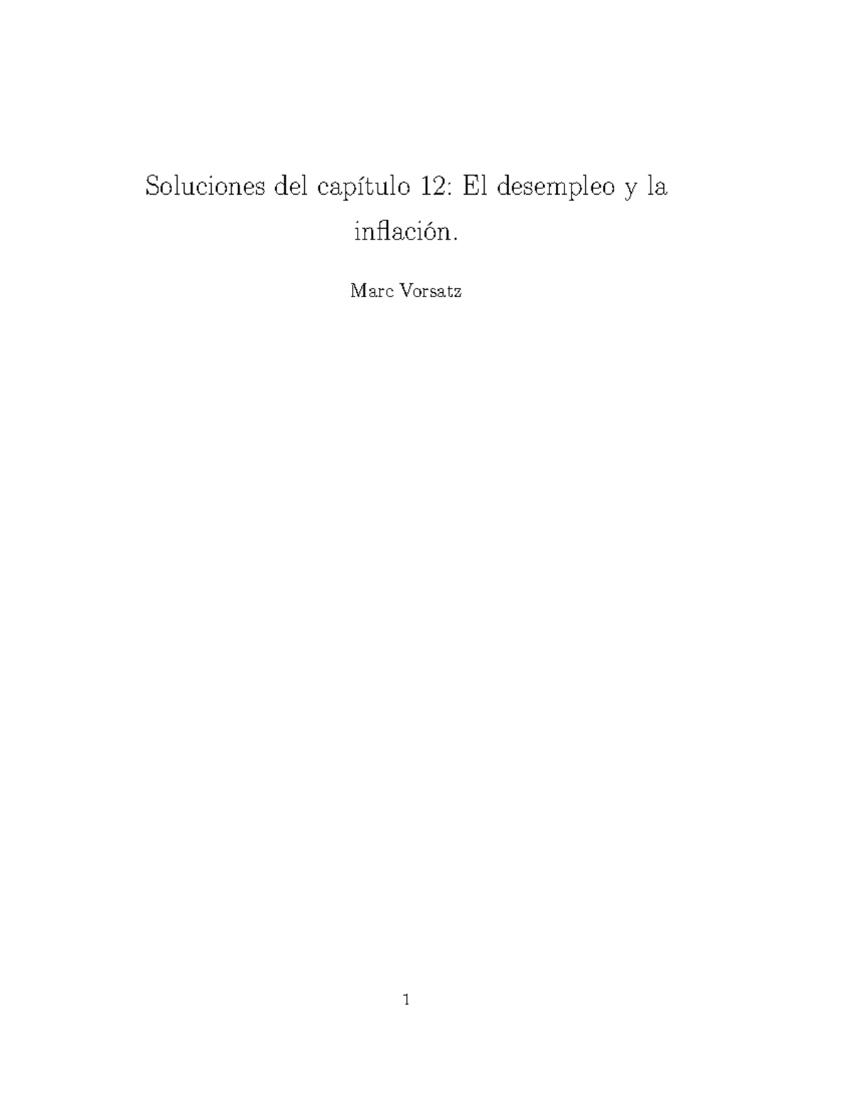 Tema 12 Ejercicios - Soluciones del capítulo 12: El desempleo y la inflación. Marc Vorsatz ...