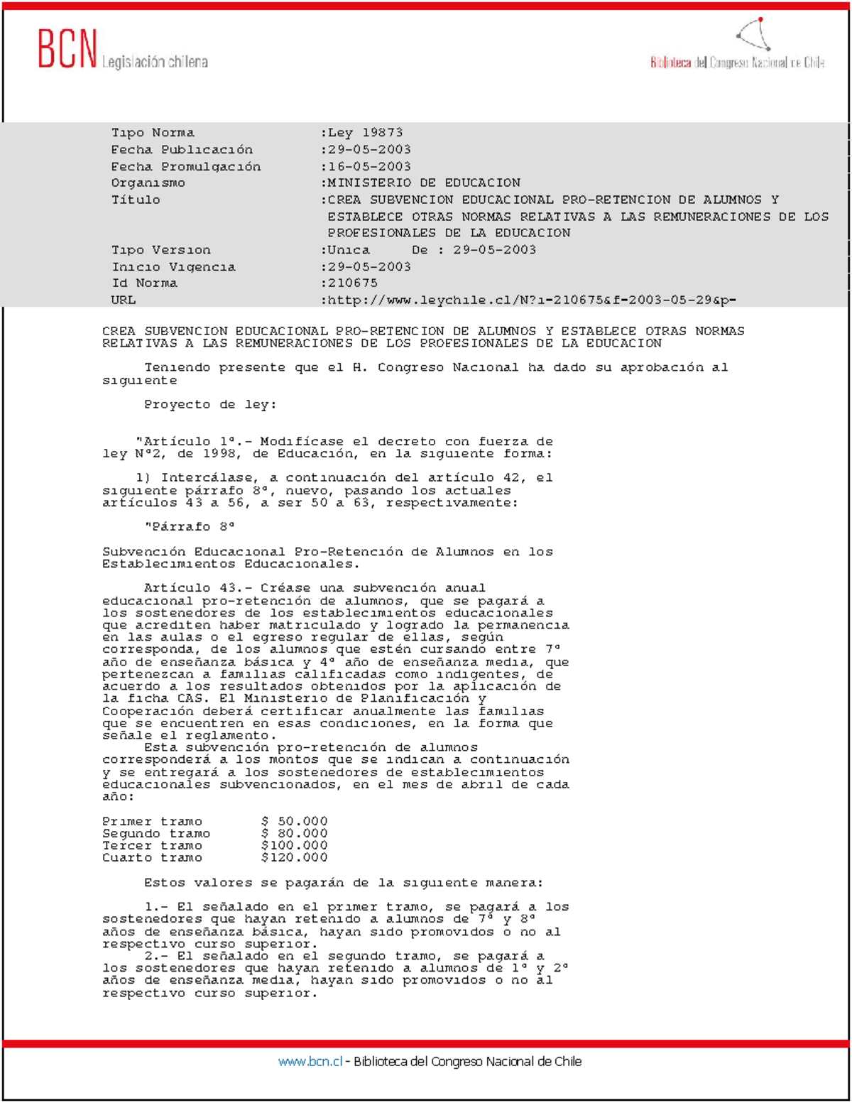 Ley 19873 Pro retencion - Tipo Norma :Ley 19873 Fecha Publicación :29 ...