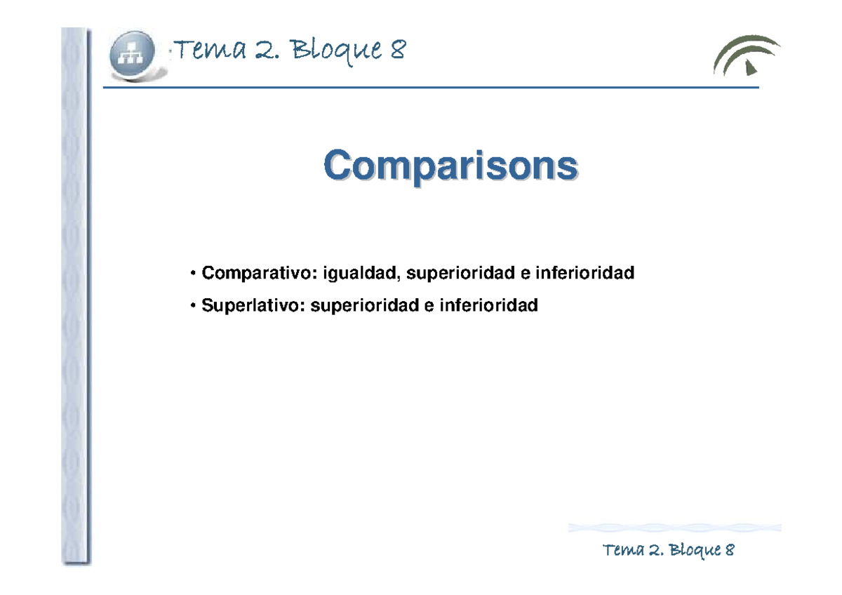Comparaciones - Tema 2. Bloque 8 Comparisons Comparisons • Comparativo ...