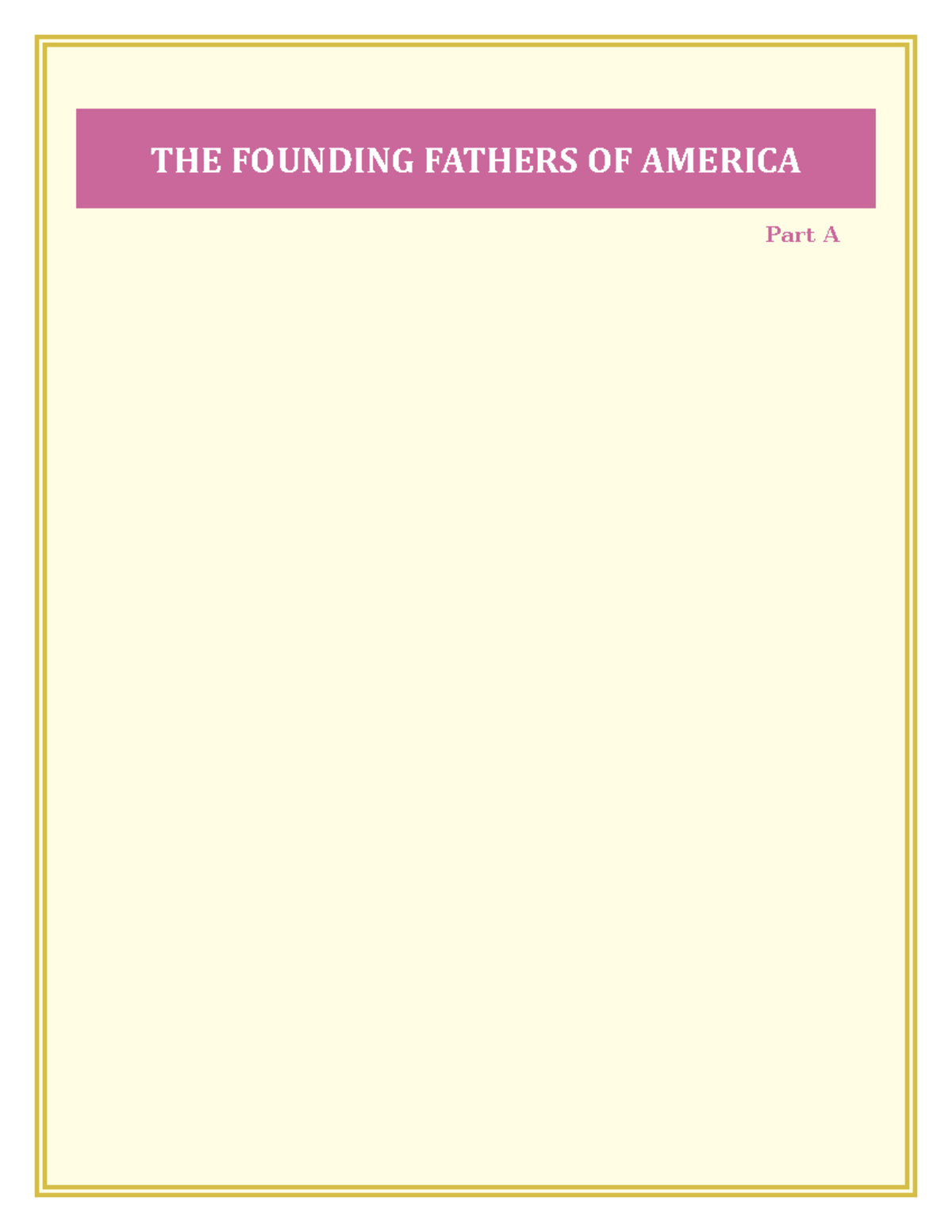 The Founding Fathers of America Part A - THE FOUNDING FATHERS OF ...