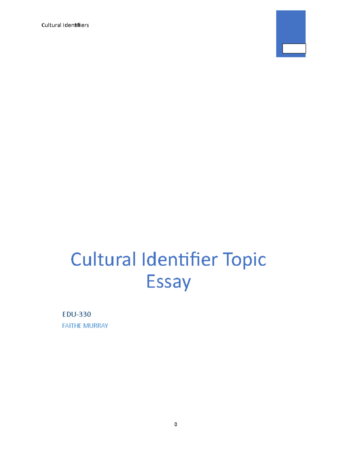 EDU-330 Cultural Identifiers Topic Essay- Faithe - Cultural Identifiers ...