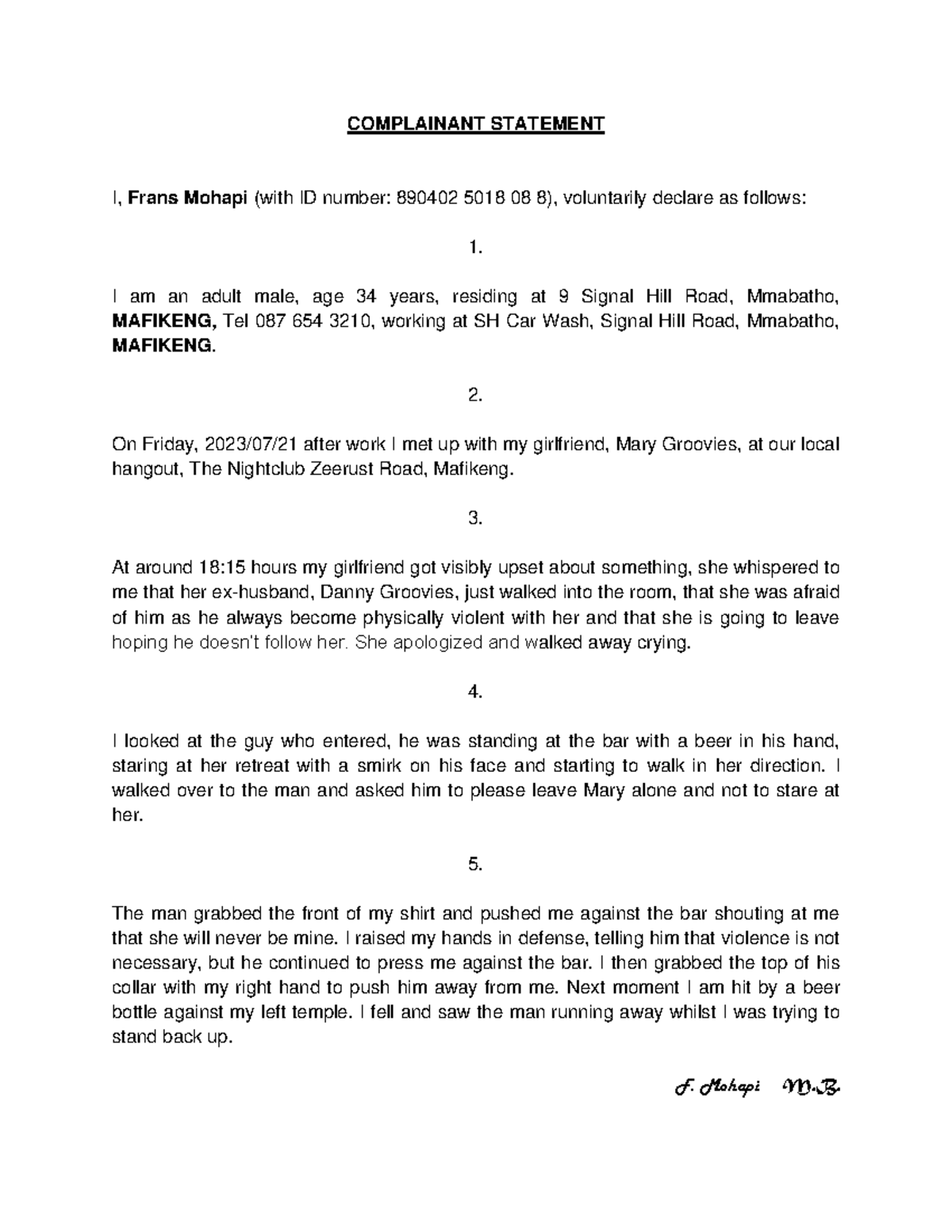 State v Groovies - COMPLAINANT STATEMENT I, Frans Mohapi (with ID ...