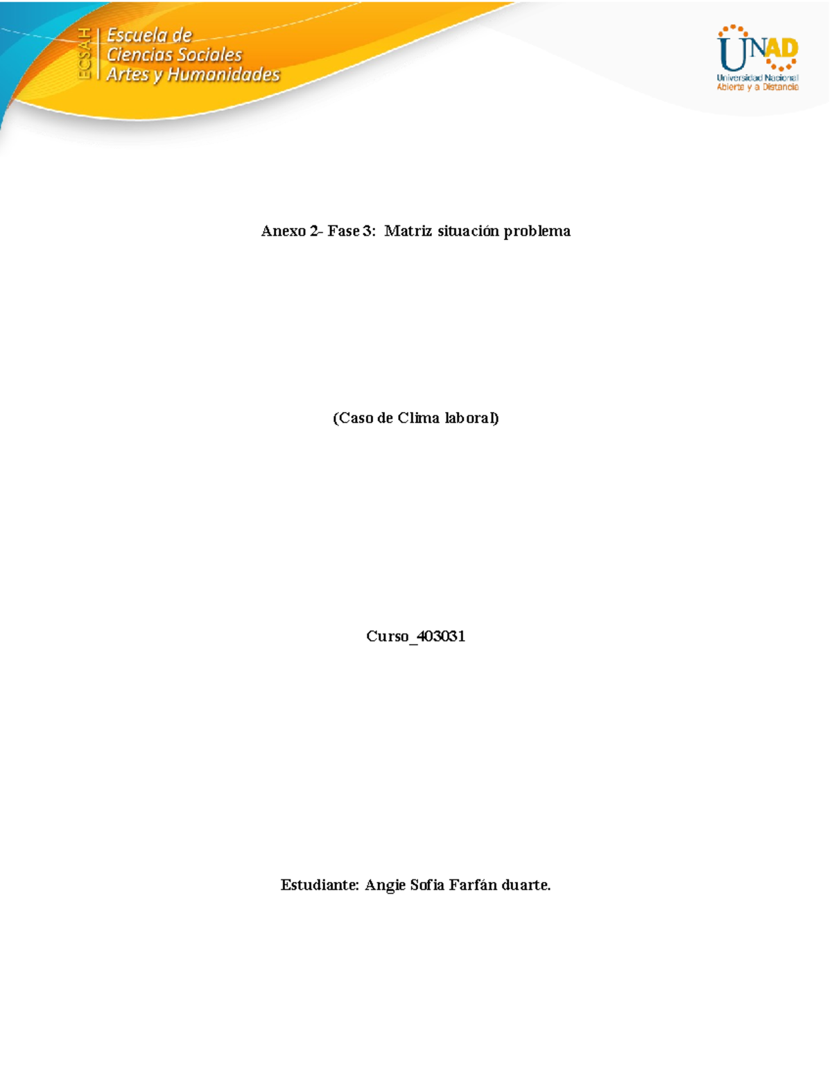 Anexo 2-Fase 3-Matriz situación problema - Ecologia humana - Anexo 2 ...