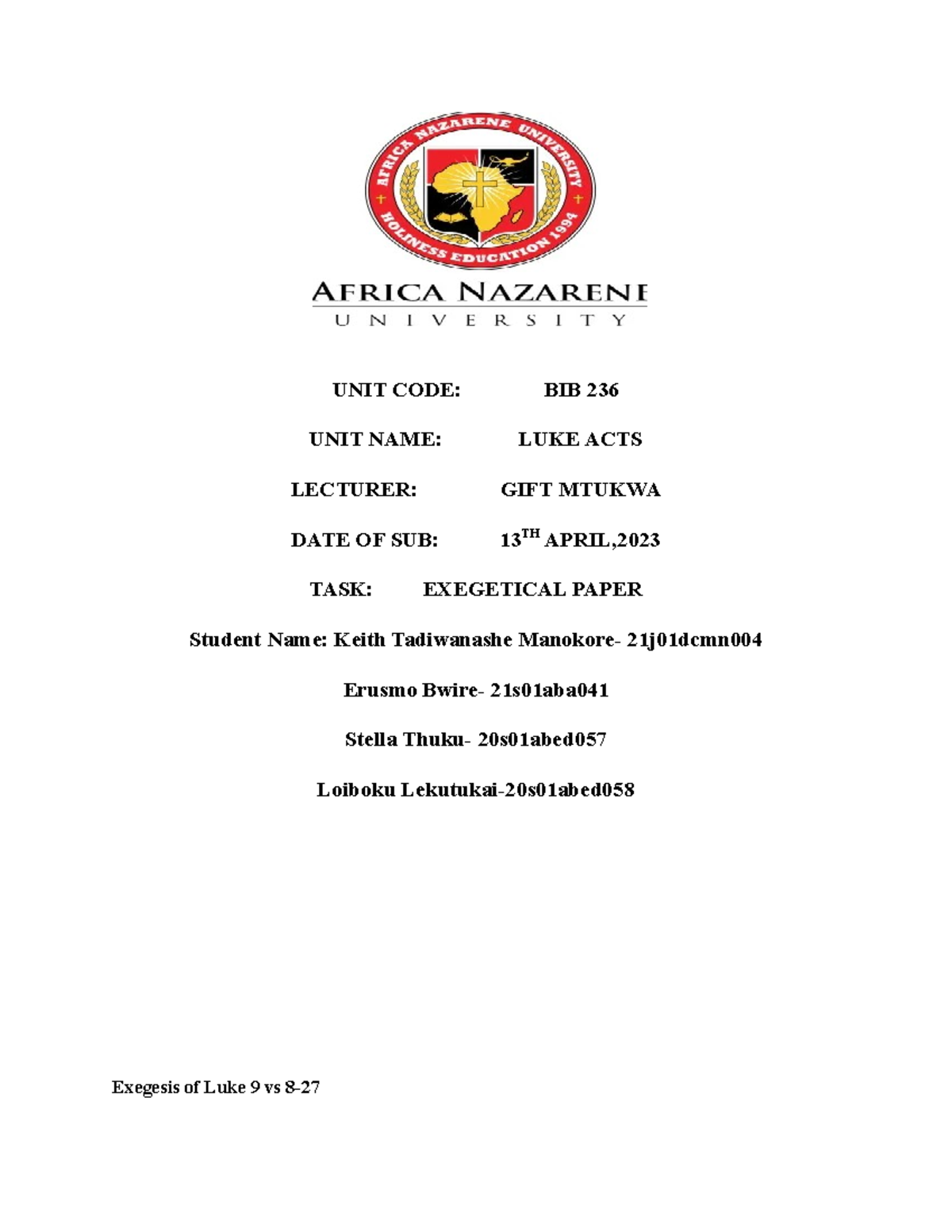 Exegetical paper - Full of content - UNIT CODE: BIB 236 UNIT NAME: LUKE ...