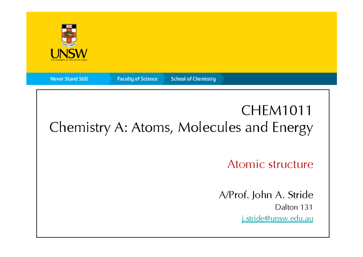 1atomic structure - CHEM1011! Chemistry A: Atoms, Molecules and Energy ...