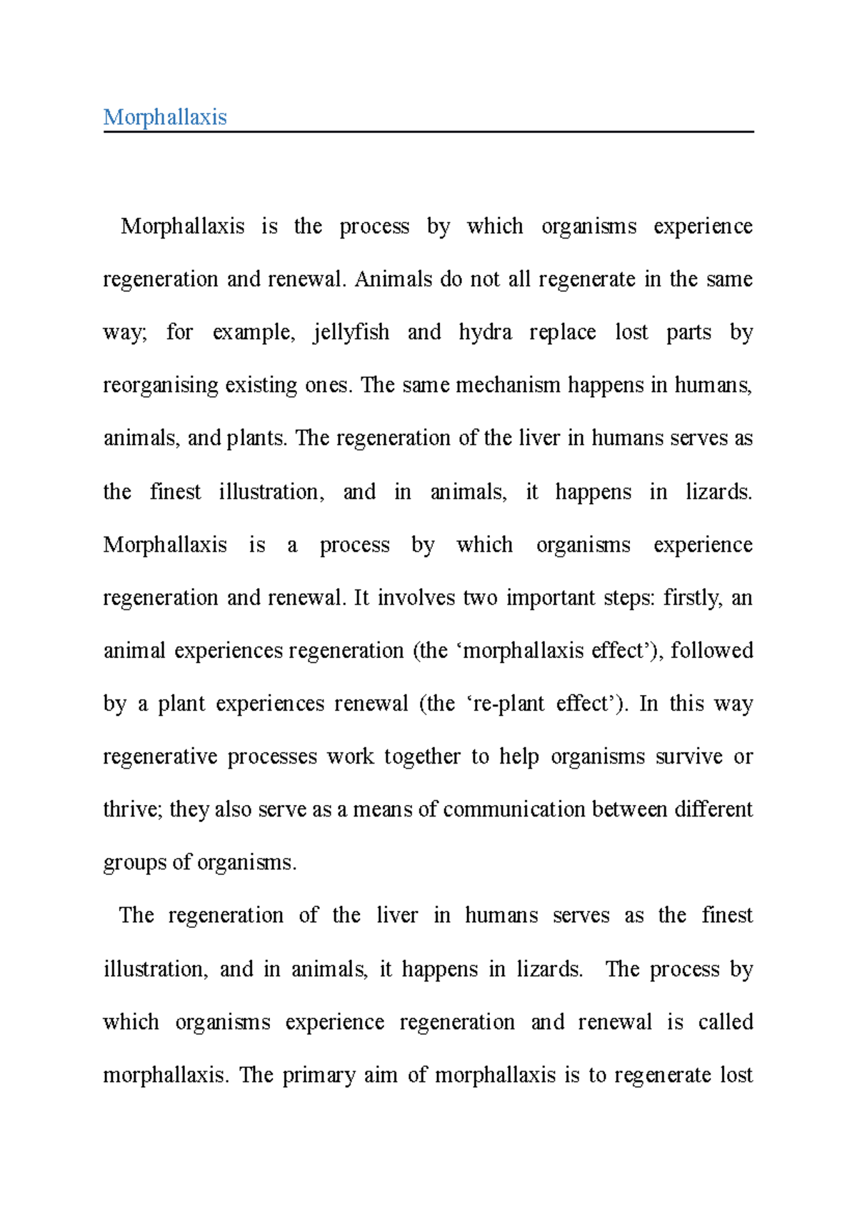 Morphallaxis - class fun - Morphallaxis Morphallaxis is the process by ...