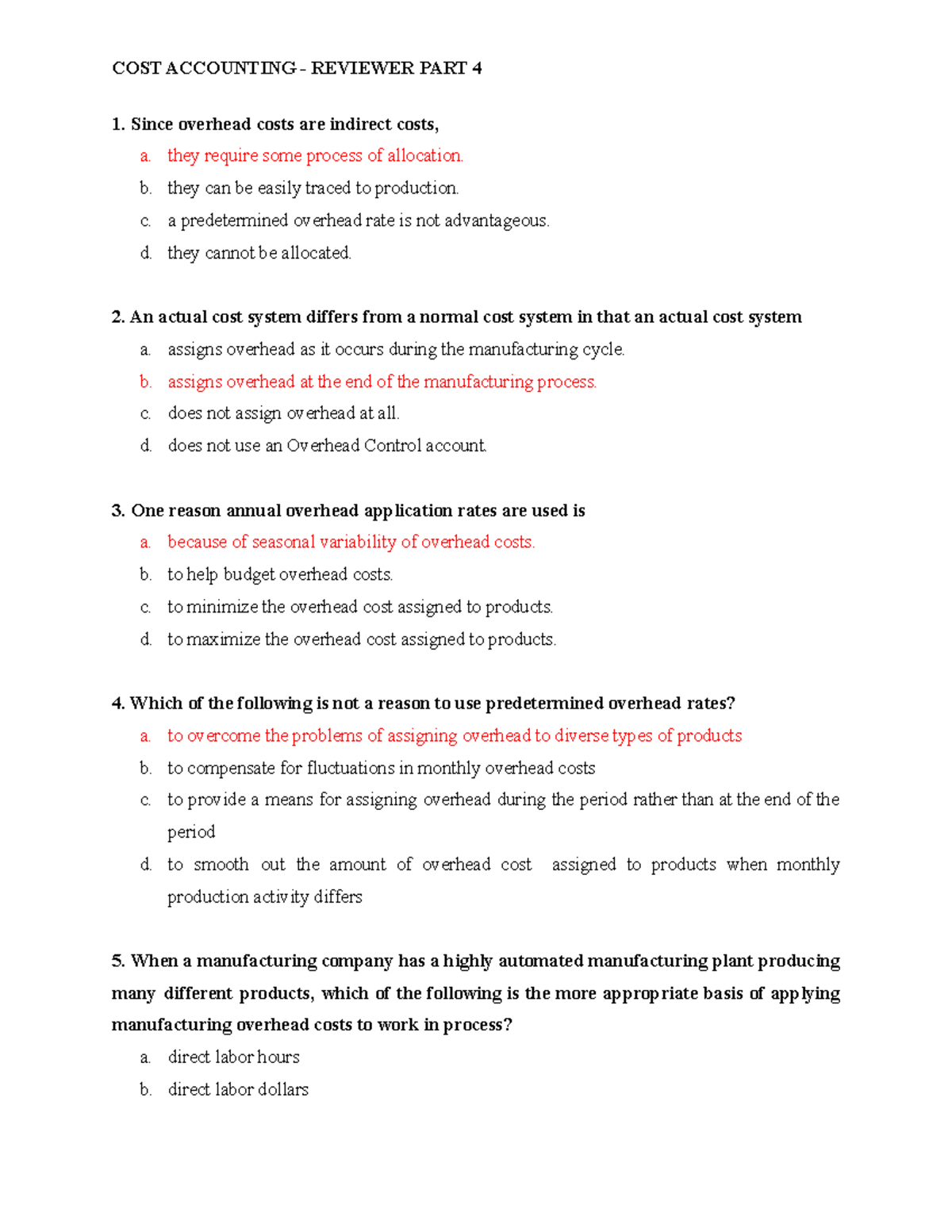Cost Accounting - Reviewer Part 4 - 1. Since overhead costs are ...