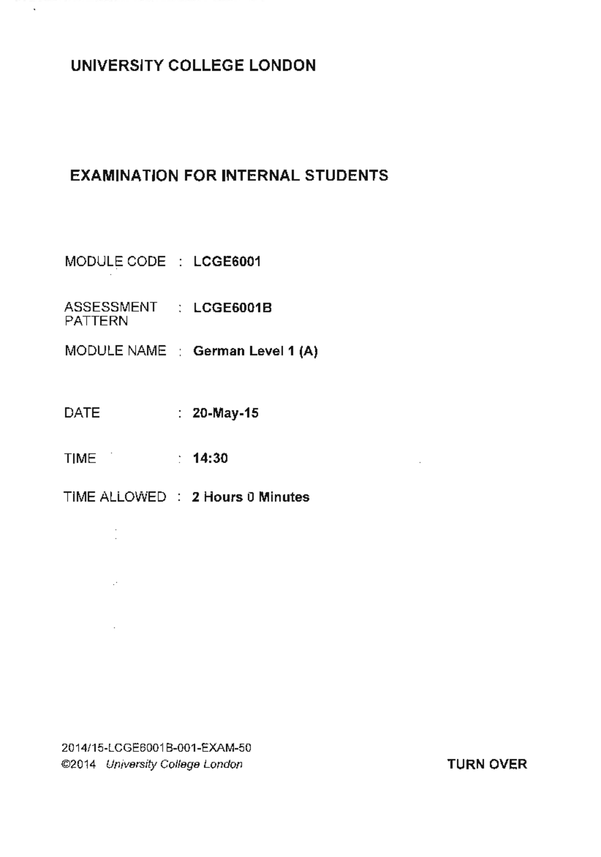 Exam May 2015, questions - UNIVERSITY COLLEGE LONDON EXAMINATION FOR INTERNAL STUDENTS MODULE ...
