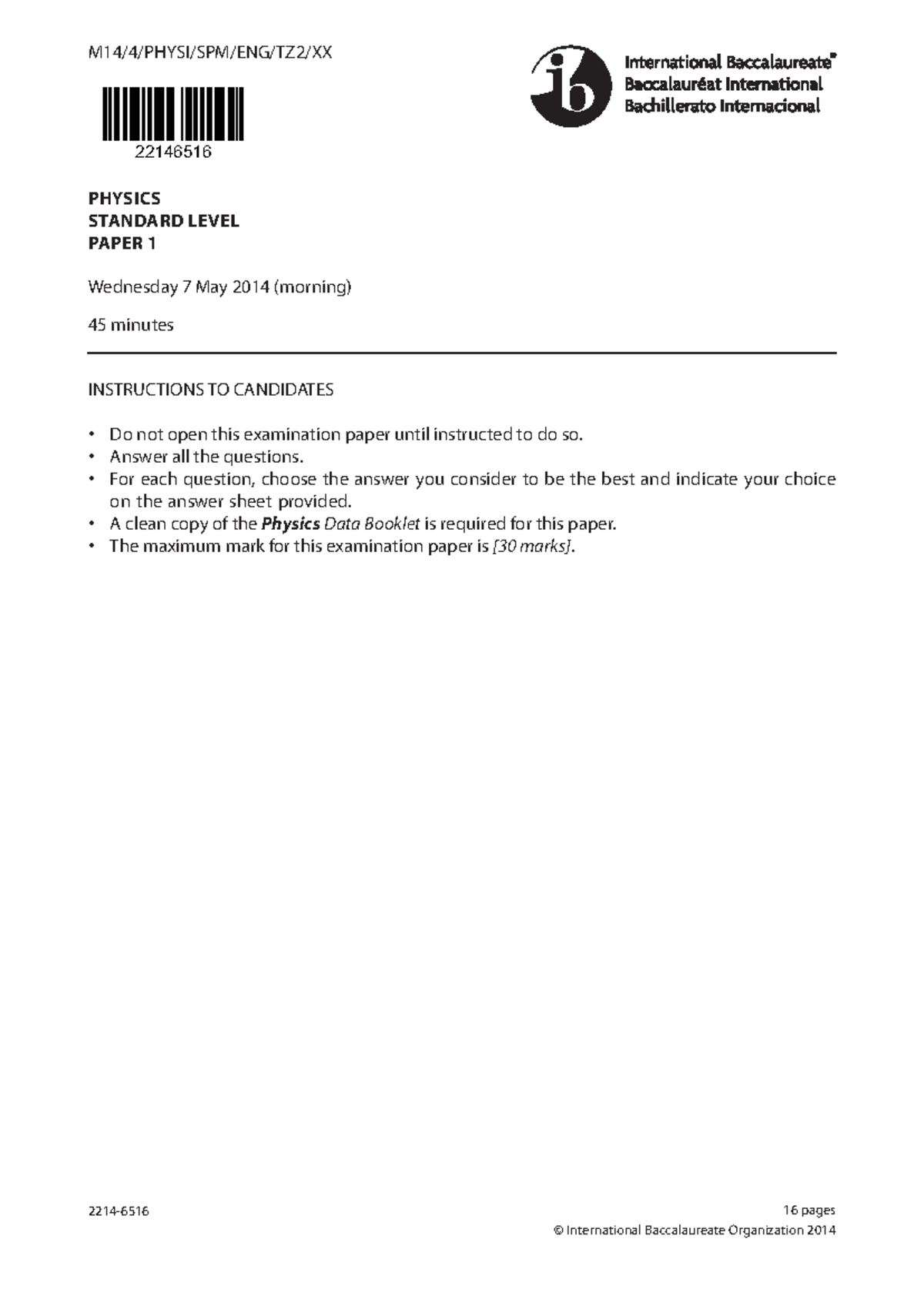 Physics - paper 1 M14 - 2214-6516 16 pages M14/4/PHYSI/SPM/ENG/TZ2/XX ...