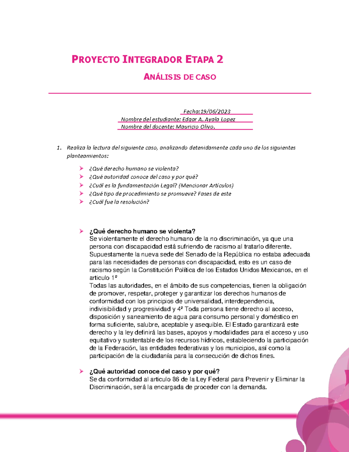 A9Dh - Act 9 - PROYECTO INTEGRADOR ETAPA 2 AN¡LISIS DE CASO Fecha:19/06/ Nombre del estudiante ...
