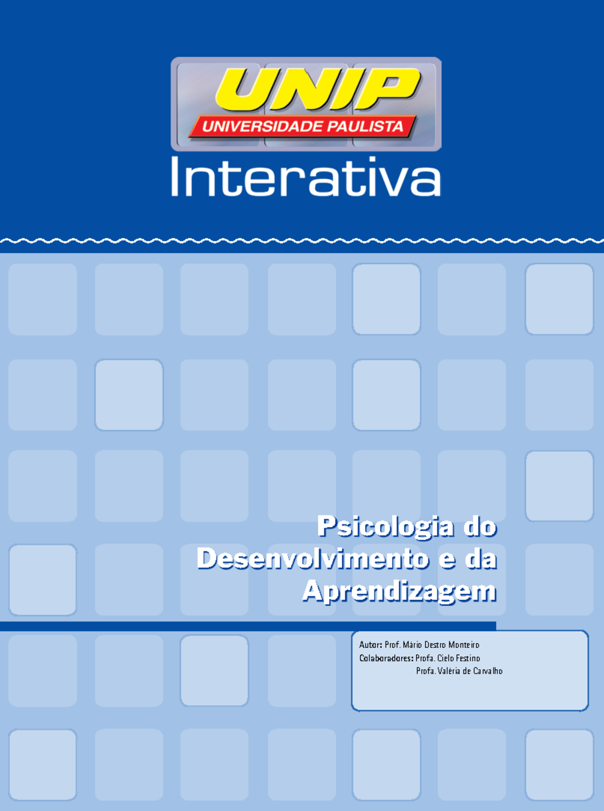 Apostila Psicologia do Desenvolvimento e Aprendizagem (UNIP) - UNIDADE 1 - Autor: Prof. Mário ...