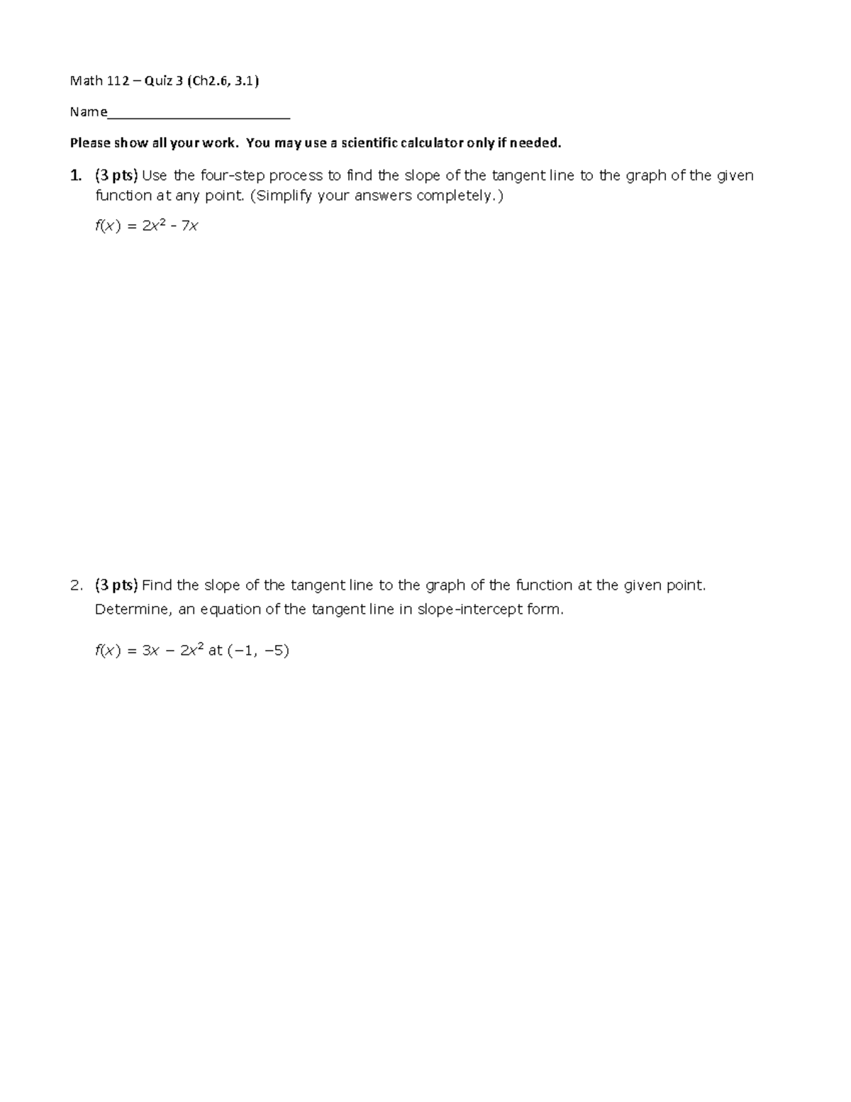 Quiz 3a - quiz questions - Math 112 – Quiz 3 (Ch2, 3) Name ...