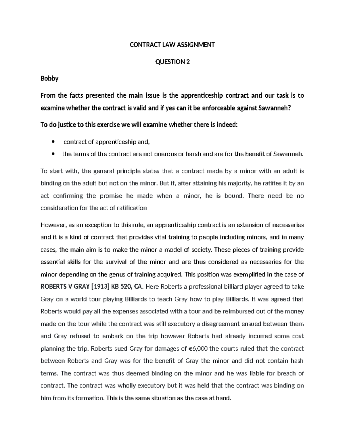 Contract Law Assignment Group 5 - CONTRACT LAW ASSIGNMENT QUESTION 2 Bobby From the facts ...