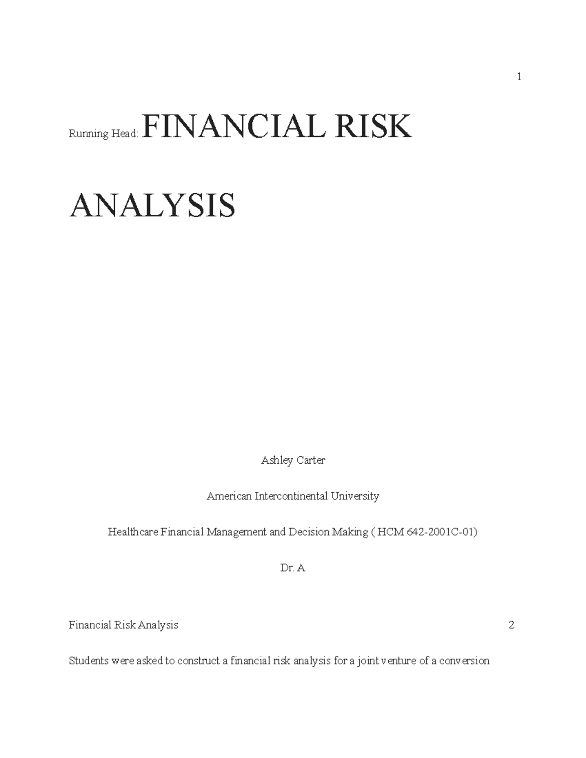Financial Risks 2020 - 1 Running Head: FINANCIAL RISK ANALYSIS Ashley ...