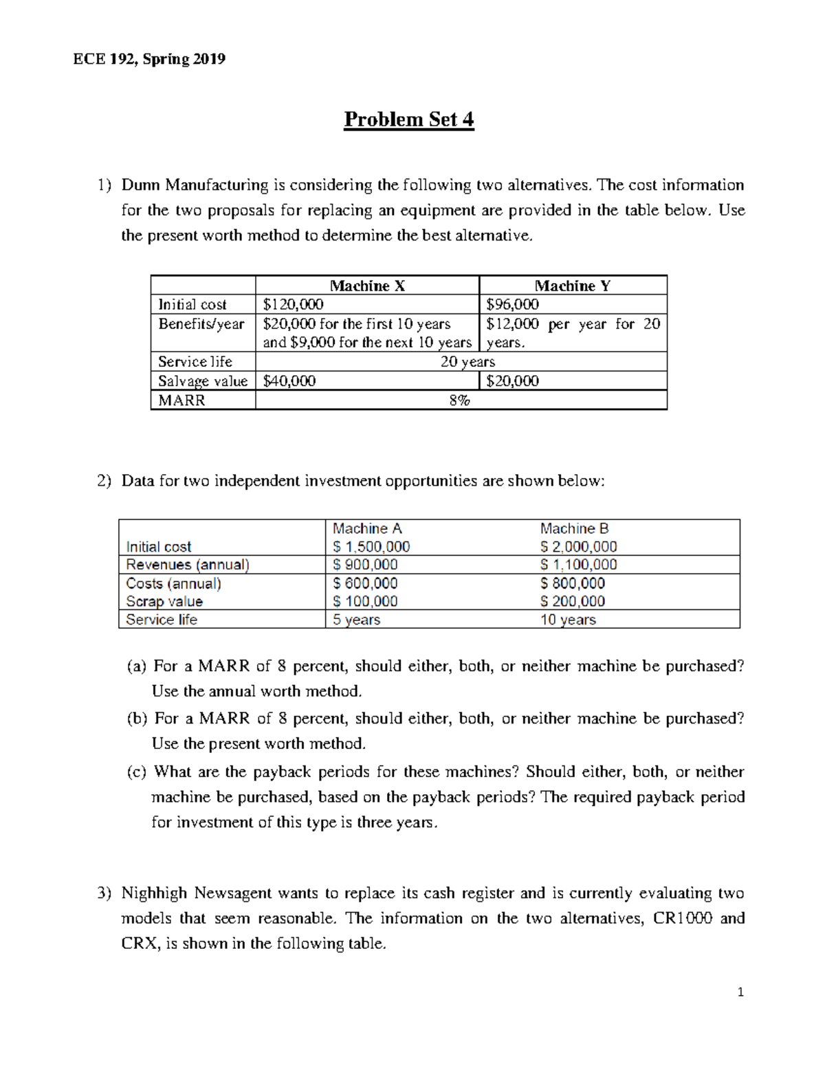 Problem Set 4 Questions - ECE 192, Spring 2019 1 Problem Set 4 Dunn Manufacturing is considering ...