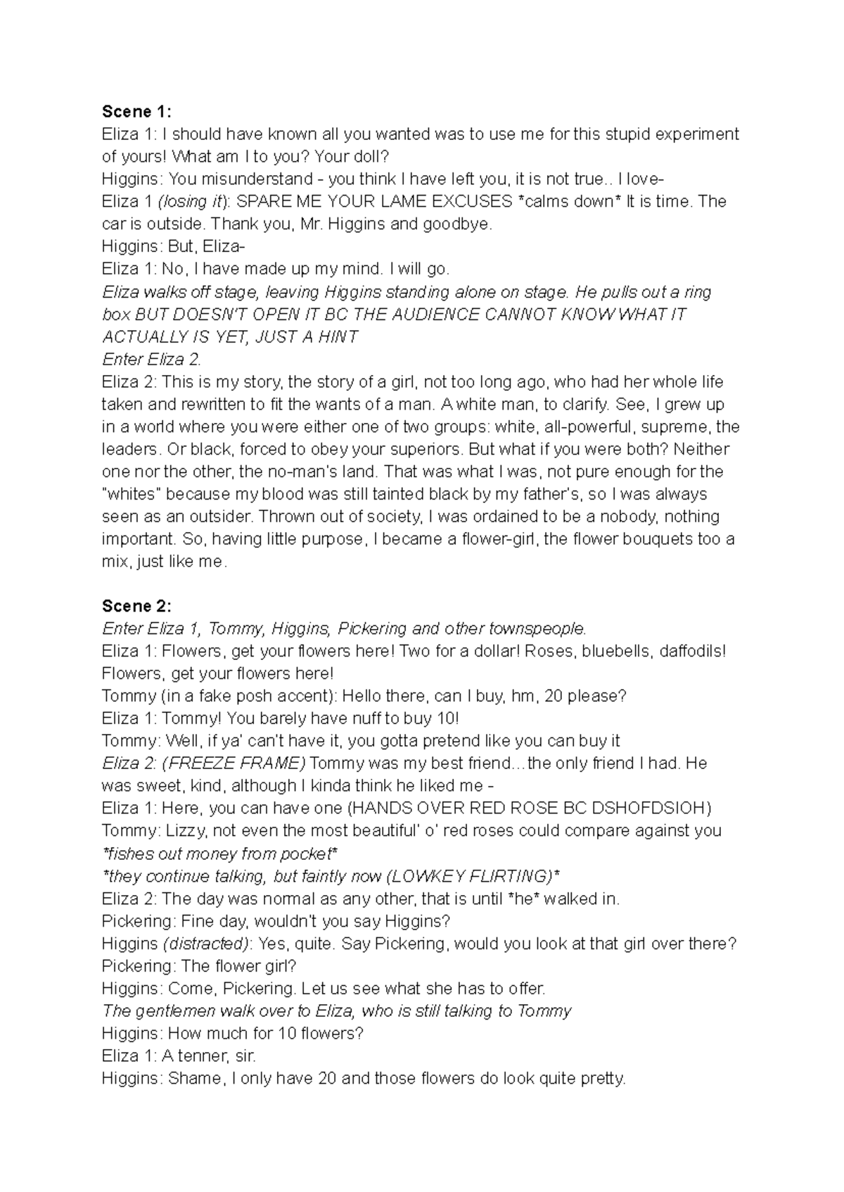 Drama Script with music - Scene 1: Eliza 1: I should have known all you ...