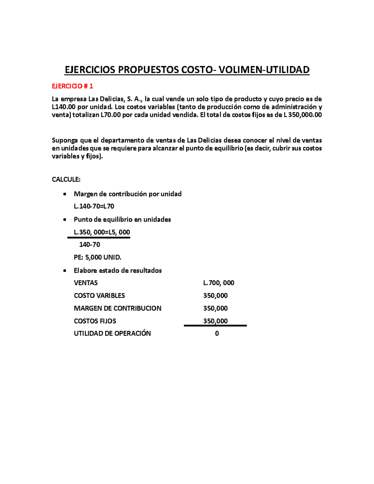 Ejercicios Costo Volumen Utilidad - EJERCICIOS PROPUESTOS COSTO- VOLIMEN-UTILIDAD EJERCICIO # 1 ...