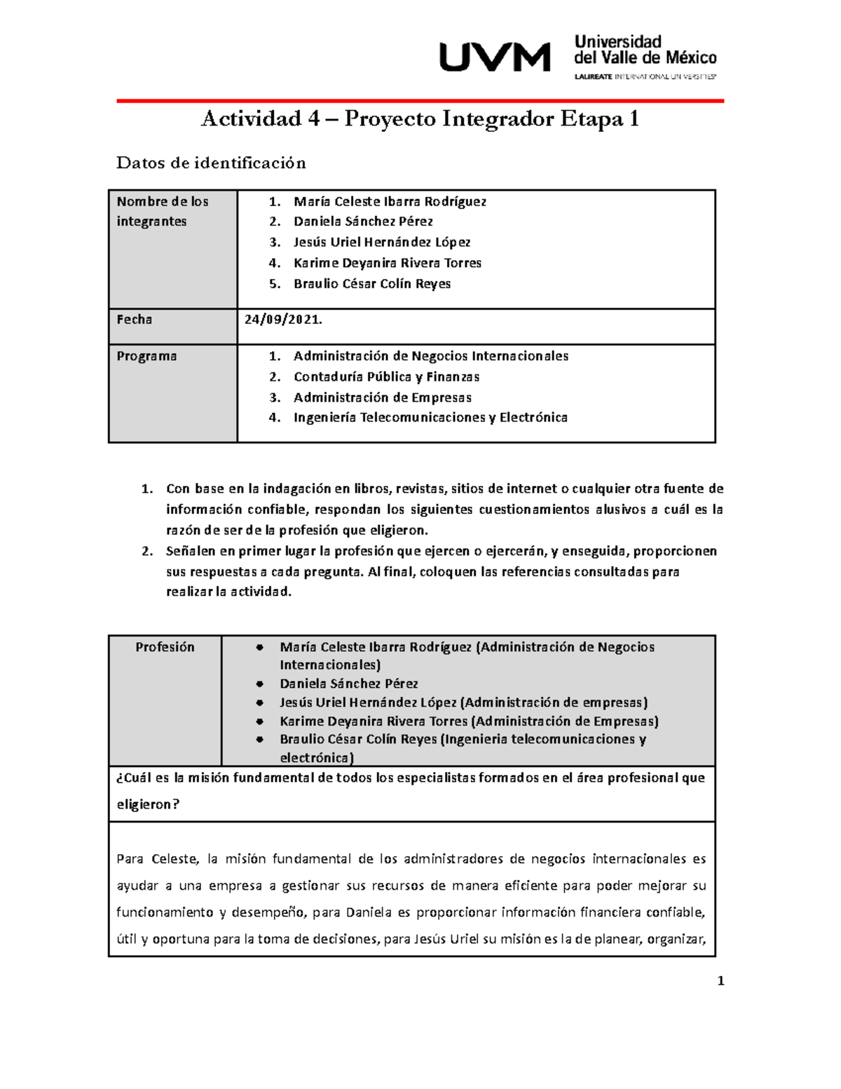 ACT 4 Etapa 1 - Ética - Actividad de 10 - Actividad 4 – Proyecto Integrador Etapa 1 Datos de ...