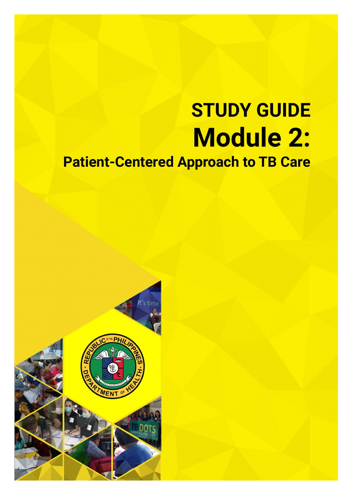 626280797 Module 2 Study Guide - STUDY GUIDE Module 2: Approach to TB Care time NDTB OF STUDY ...