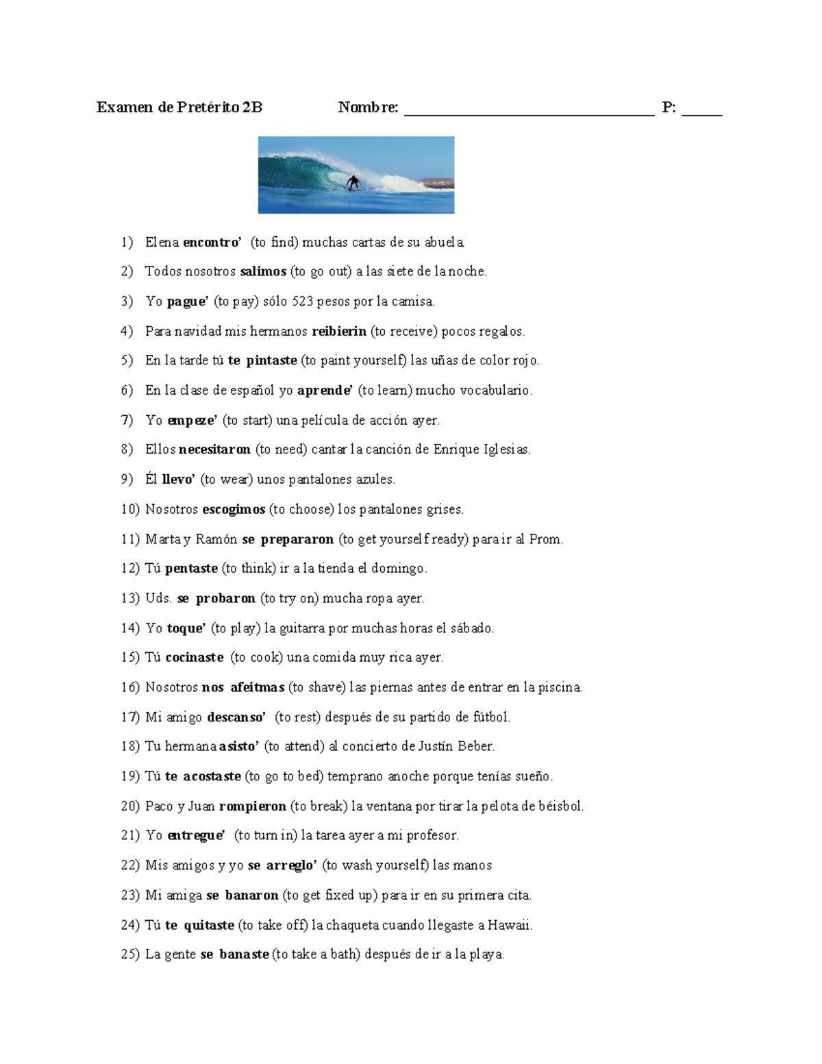 Practice Examen de Pretérito 2B - Examen de Pretérito 2B Nombre