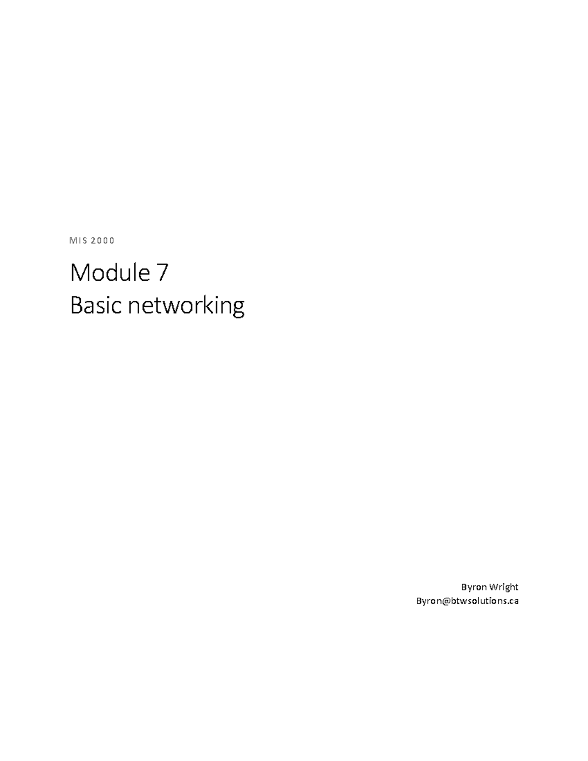 7-Basic Networking - MIS 2000 Module 7 Basic networking Byron Wright ...