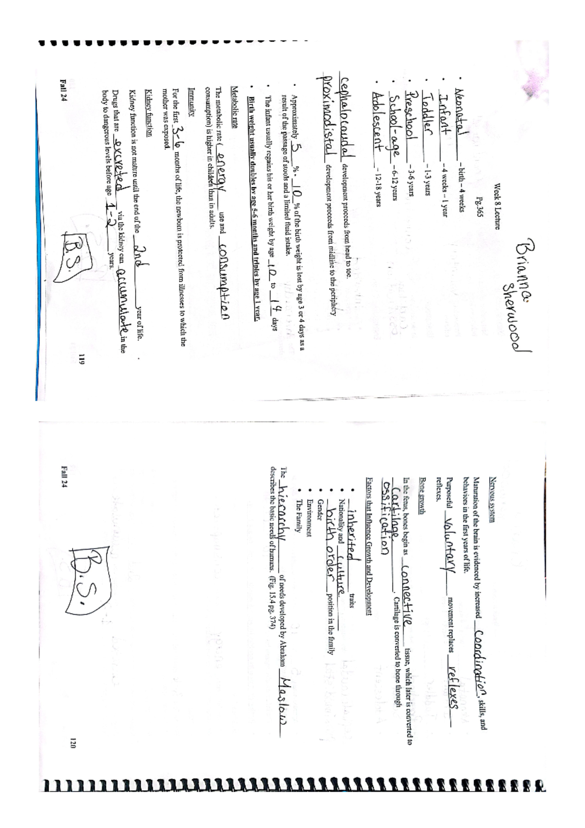 Nur 166 wk 8 - Week 8 PCA - Brianna Sherwood Week 8 Lecture Nervous system Pg Maturation of the ...