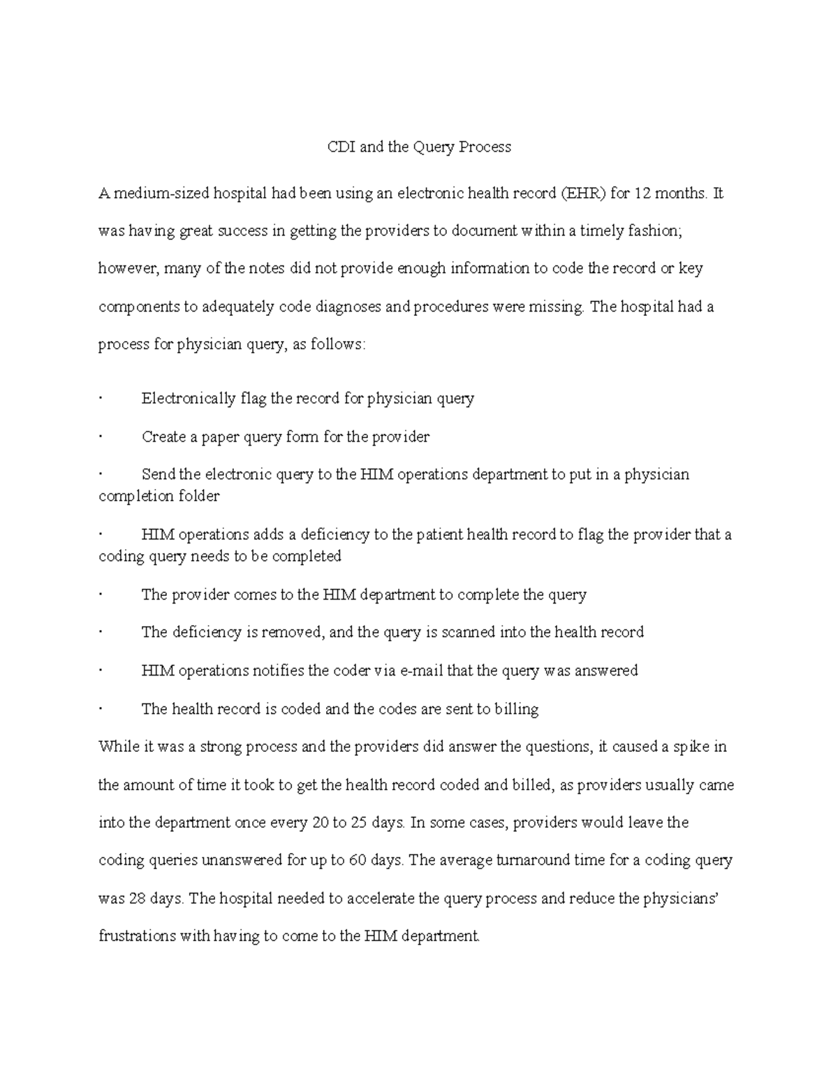 HIM 201 - Case Study 6 - CDI and the Query Process A medium-sized ...