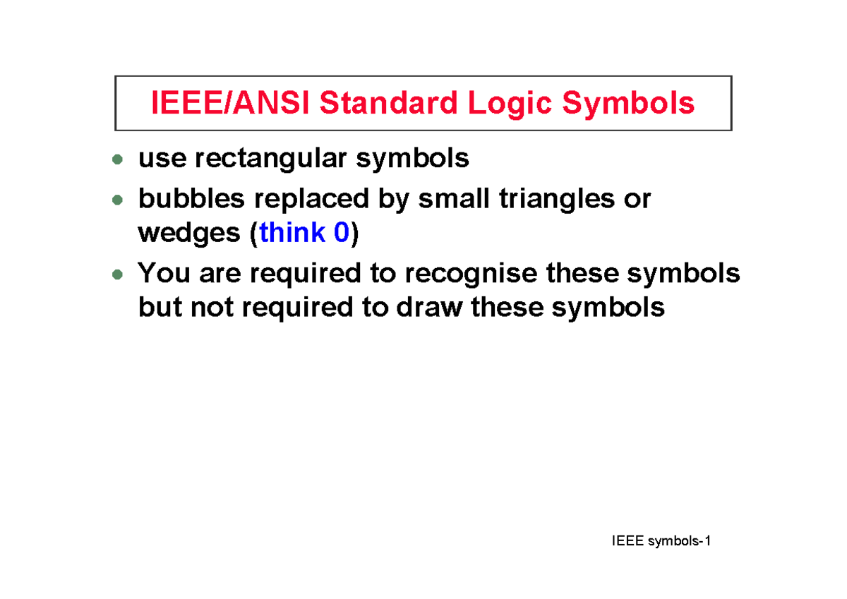 IEEE logic symbols - IEEE/ANSI Standard Logic Symbols use rectangular ...
