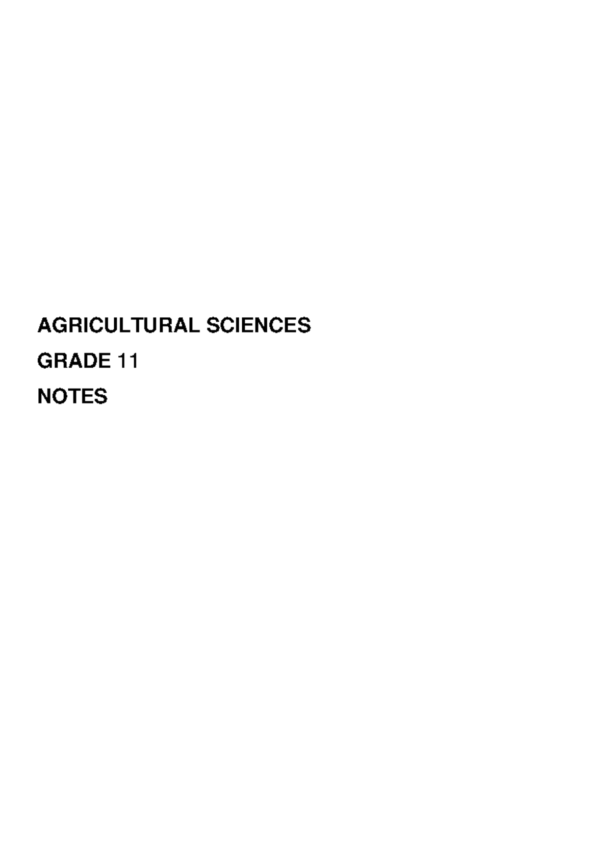 Agricultural Sciences Grade 11 Notes - AGRICULTURAL SCIENCES GRADE 11 ...
