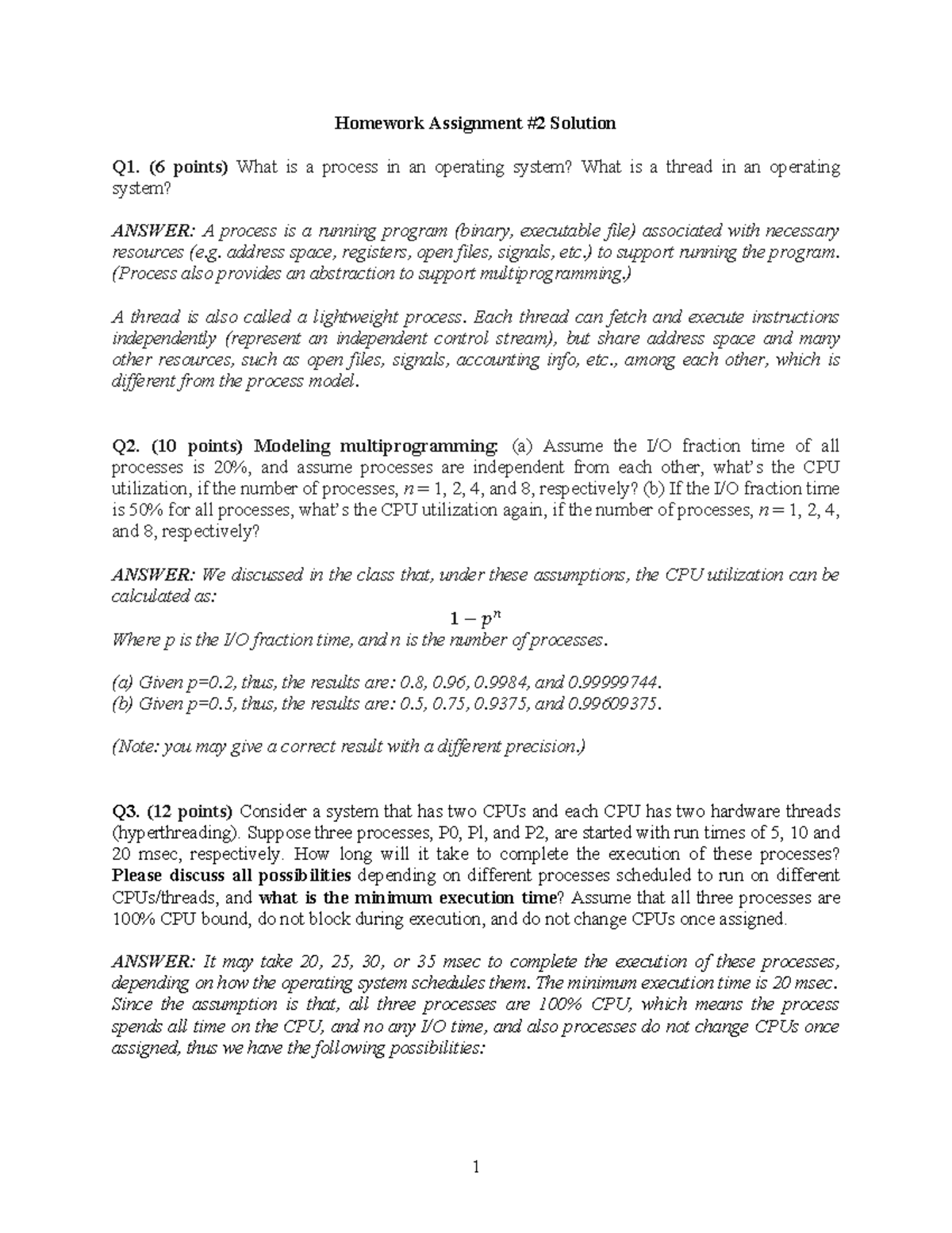 Assignment 2-solution - Homework Assignment #2 Solution Q 1. (6 points) What is a process in an ...