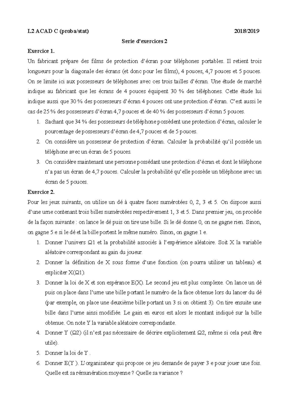 Serie 2 - L2 ACAD C (proba/stat) 2018/ Serie d'exercices 2 Exercice 1. Un fabricant prépare des ...
