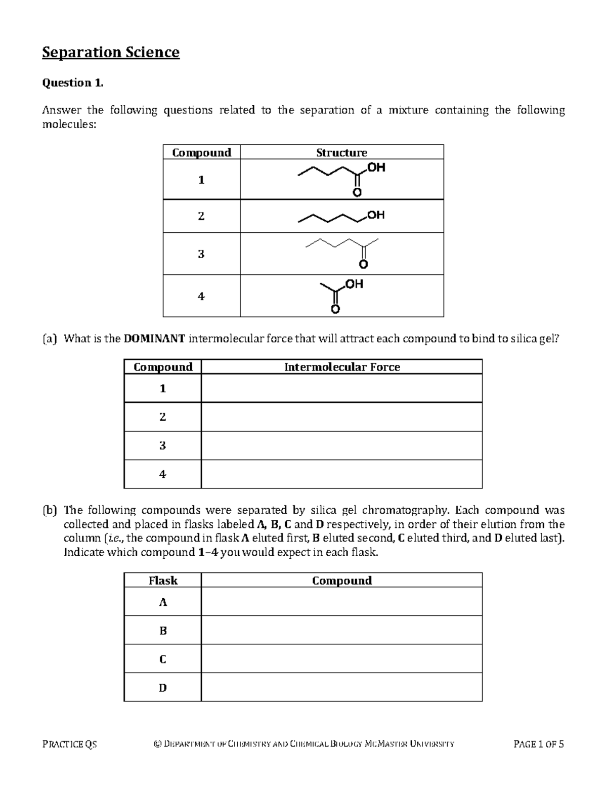 Separation Science - lecture notes - Separation Science **Question 1 ...